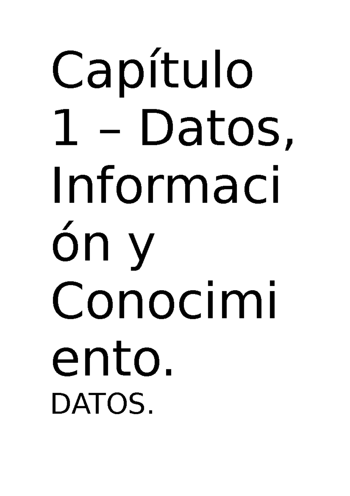 Resumen Volpentesta 1-5, 8 y 9 - Capítulo 1 – Datos, Informaci ón y ...