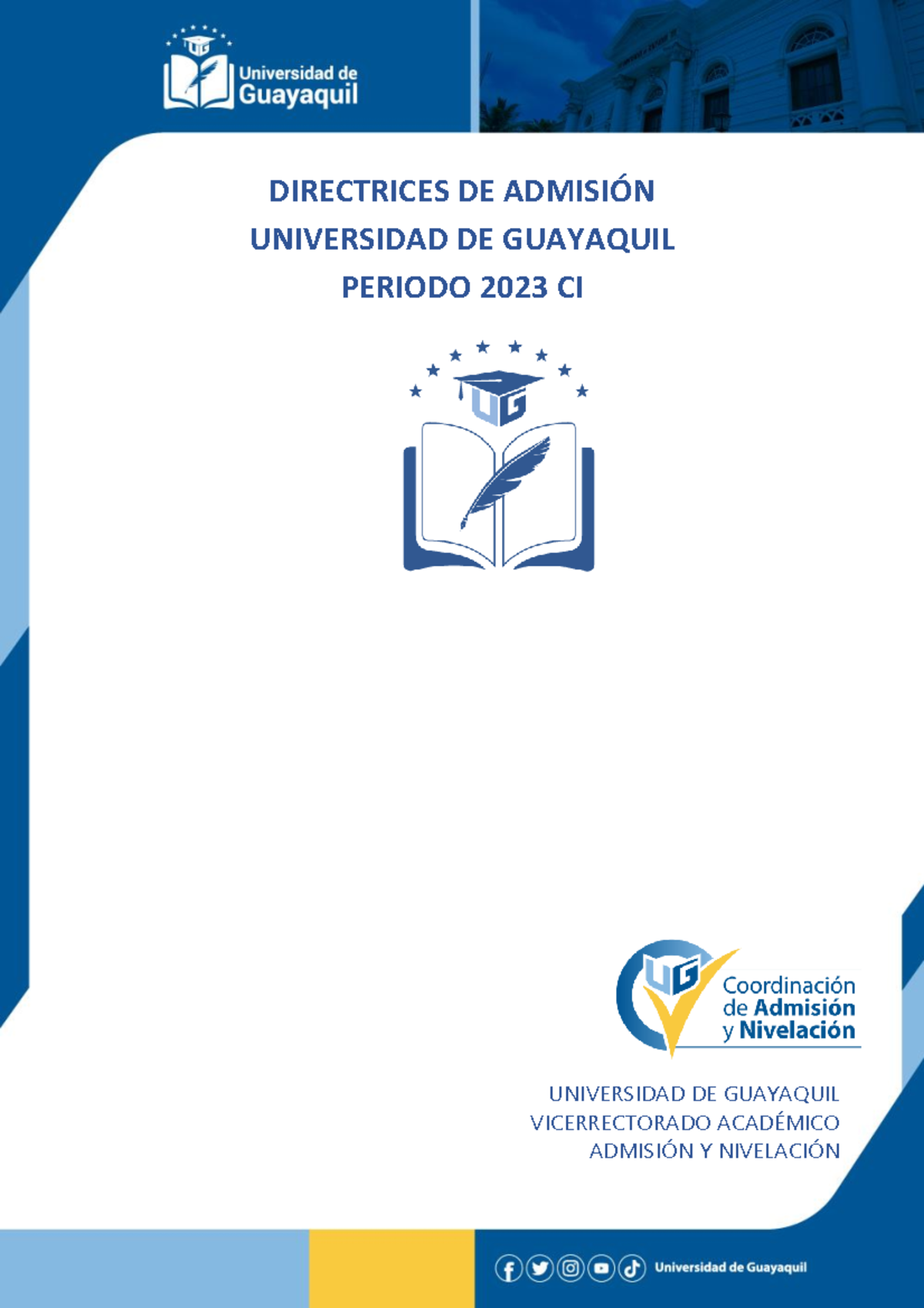 Directrices Admisión 2023CI - DIRECTRICES DE ADMISI”N UNIVERSIDAD DE GUAYAQUIL PERIODO 2023 CI ...