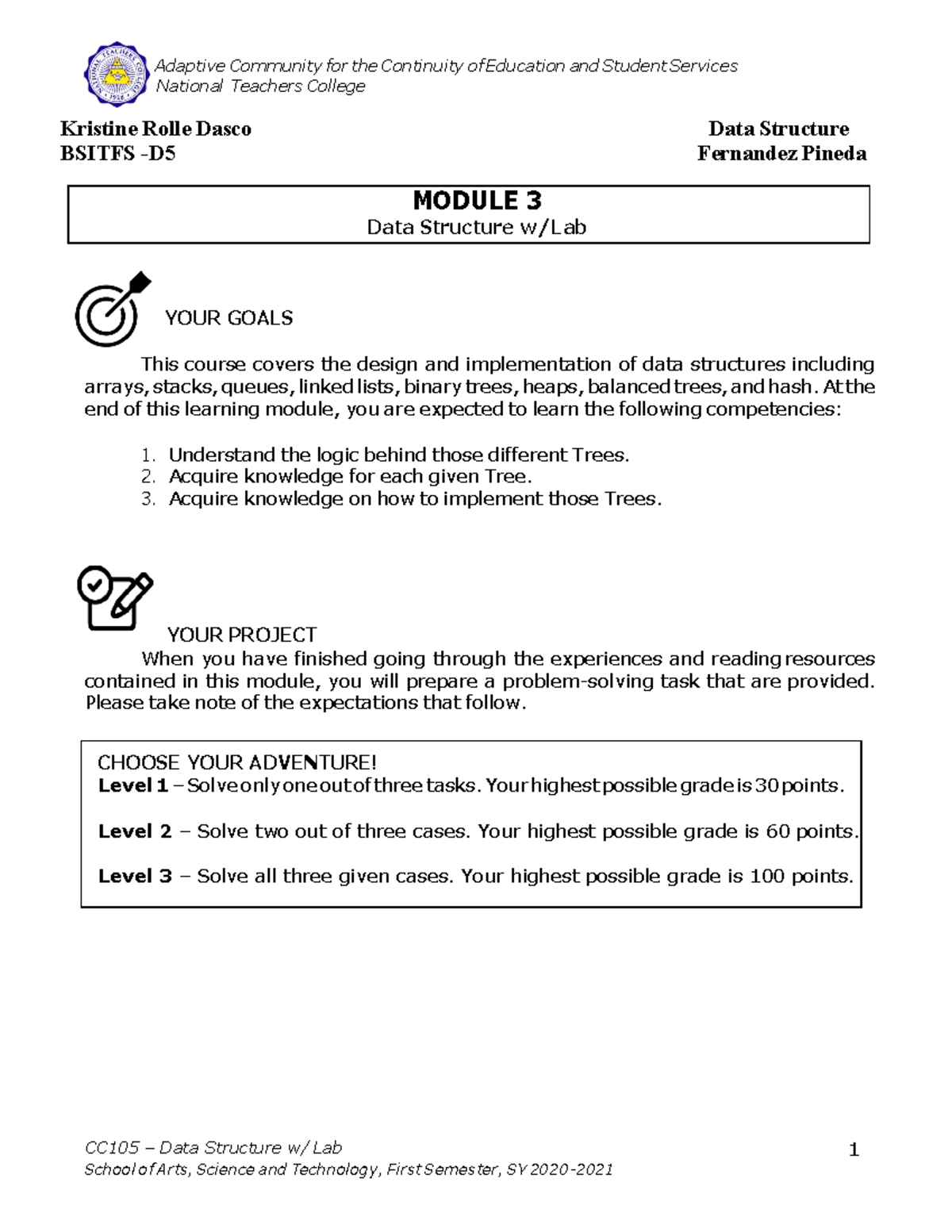 3 - free - CC105 – Data Structure w/ Lab School of Arts, Science and Technology, First Semester ...