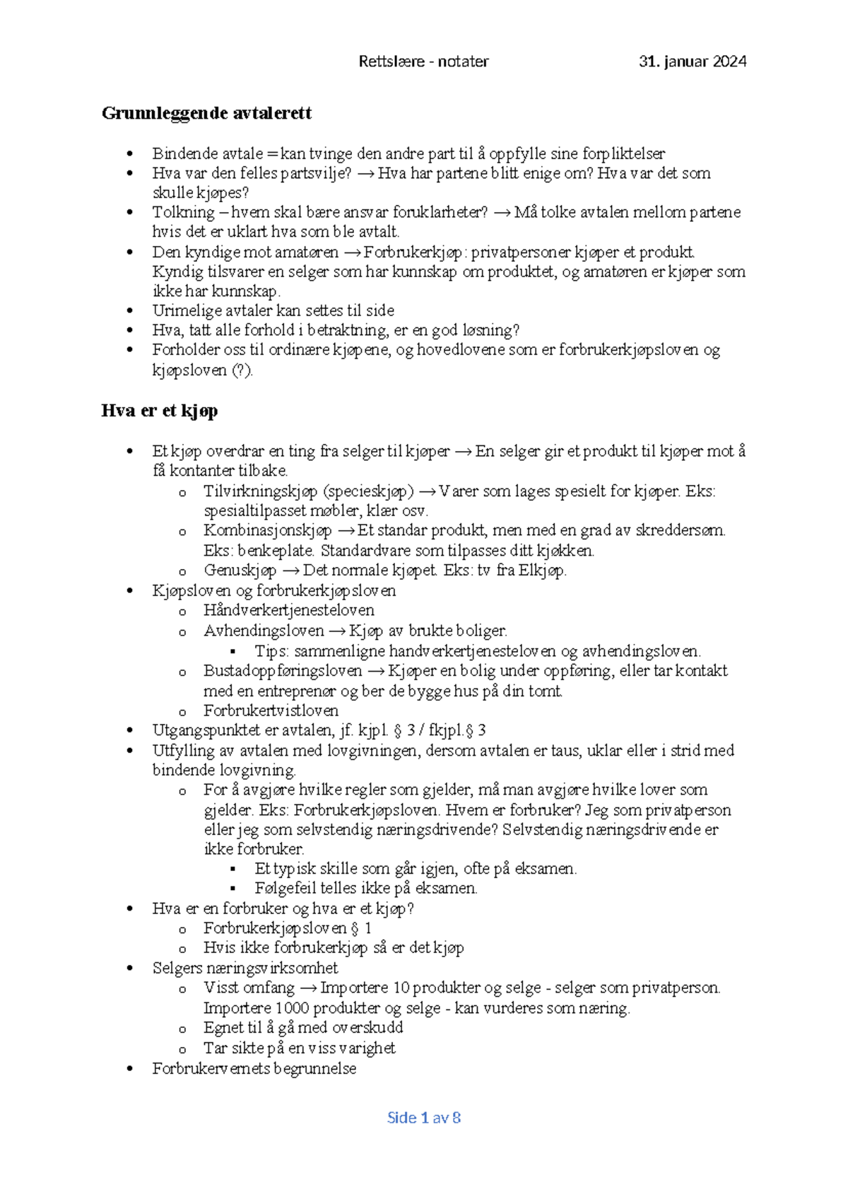 Kjøpsrett forelesning - Grunnleggende avtalerett Bindende avtale = kan tvinge den andre part til ...