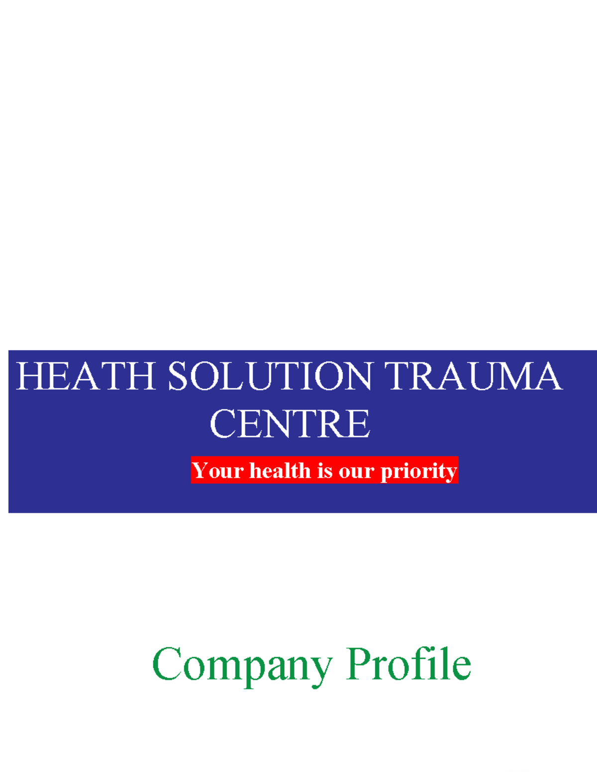 Company-Profile dr idd - HEATH SOLUTION TRAUMA CENTRE Your health is ...