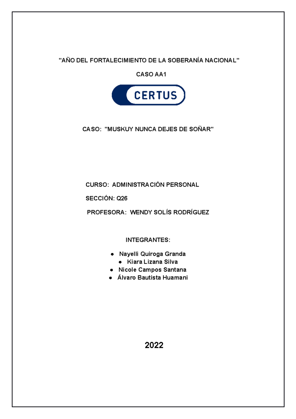 AA2 Administración Personal (1) - "AÑO DEL FORTALECIMIENTO DE LA SOBERANÍA NACIONAL" CASO - Studocu
