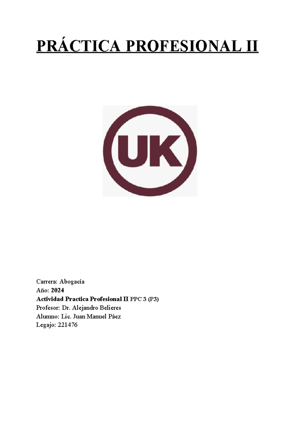 Practica Prof II PPC 3 [P3] - PRÁCTICA PROFESIONAL II Carrera: Abogacía Año: 2024 Actividad ...