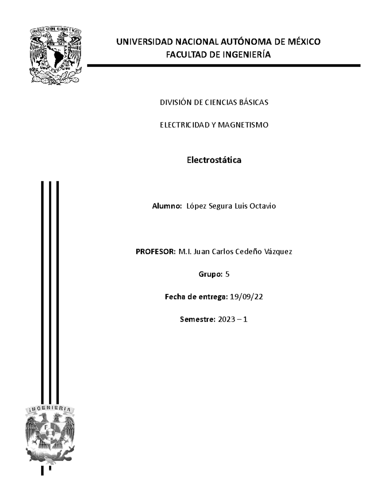 Ey M López Segura T02 - Clase de electricidad y magnetismo - UNIVERSIDAD NACIONAL AUTÓNOMA DE ...