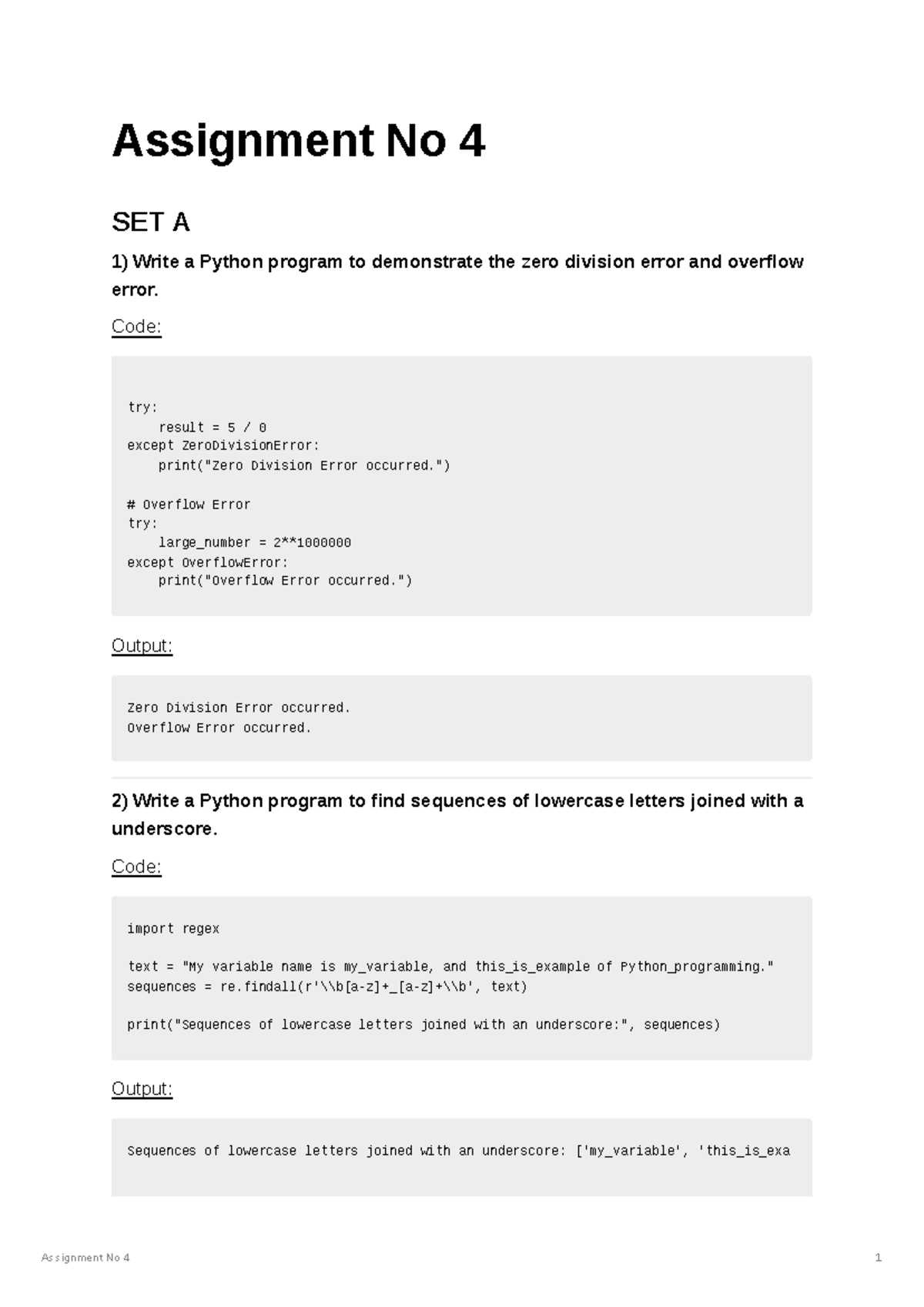 Assignment No 4 - Code: try: result = 5 / 0 except ZeroDivisionError ...