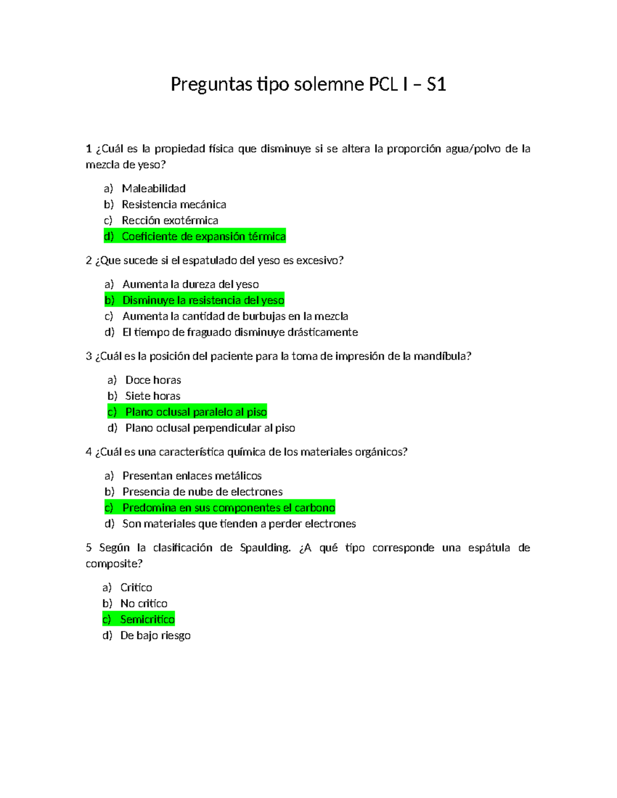 Preguntas tipo solemne PCL I Respuesas - Preguntas tipo solemne PCL I – S 1 ¿Cuál es la ...
