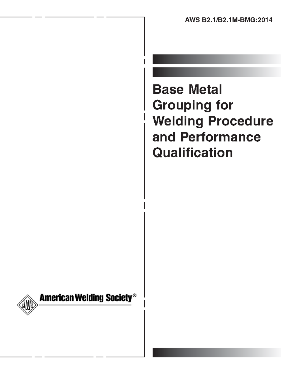 AWS B2 - Welding code - Base Metal Grouping for Welding Procedure and ...
