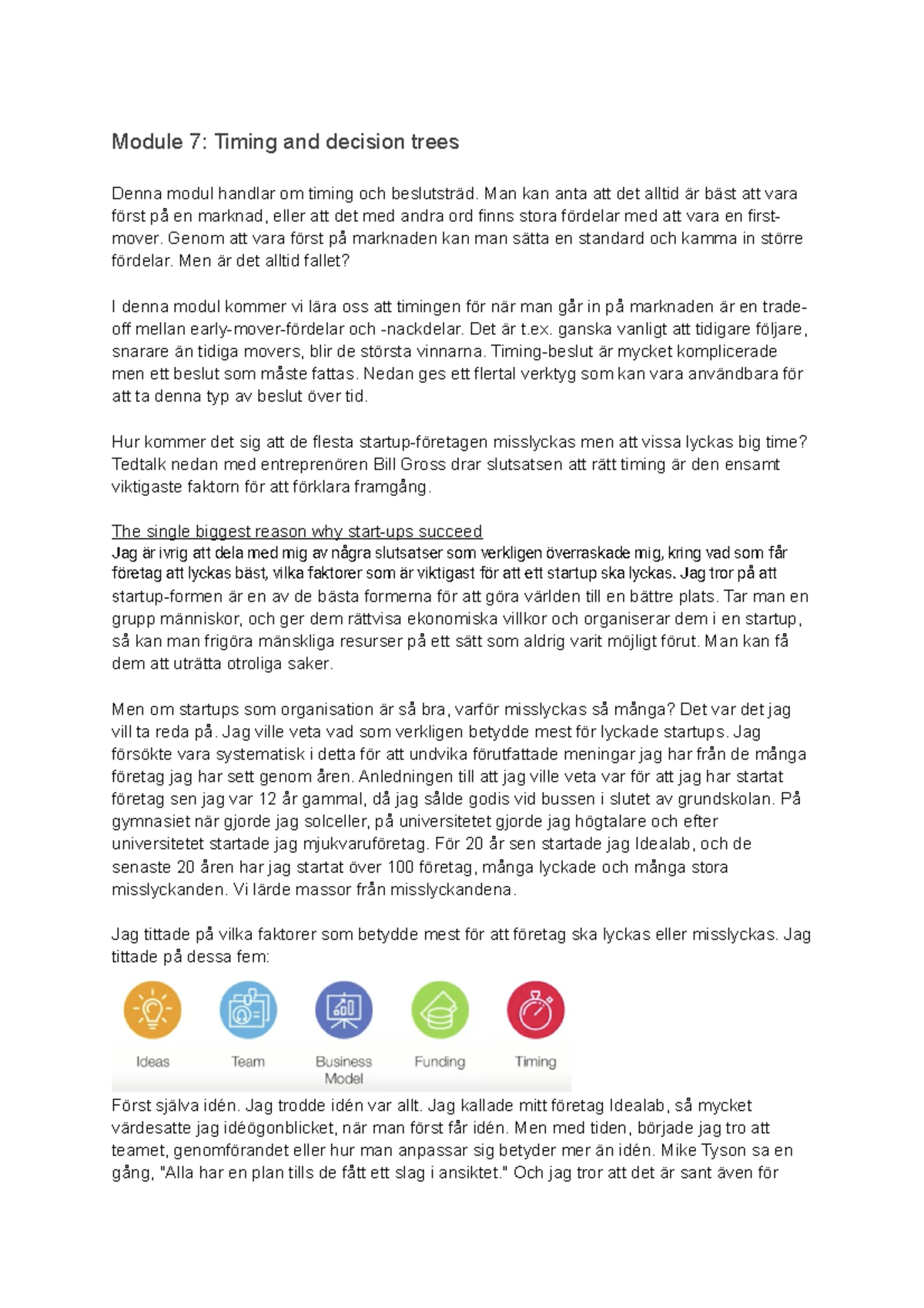 Modul 7 Timing and decision trees - Module 7: Timing and decision trees Denna modul handlar om ...