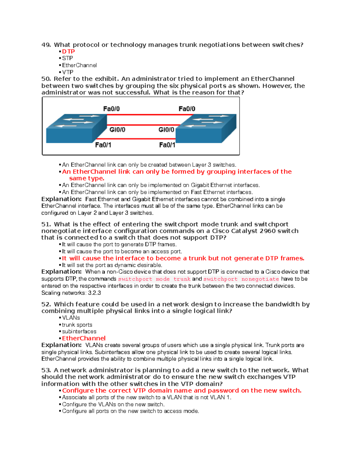 Chapter 5 Quiz – VLAN Trunks and Ether Channel Bundles (Answers) CCNPv 8 Encor - 49. What ...