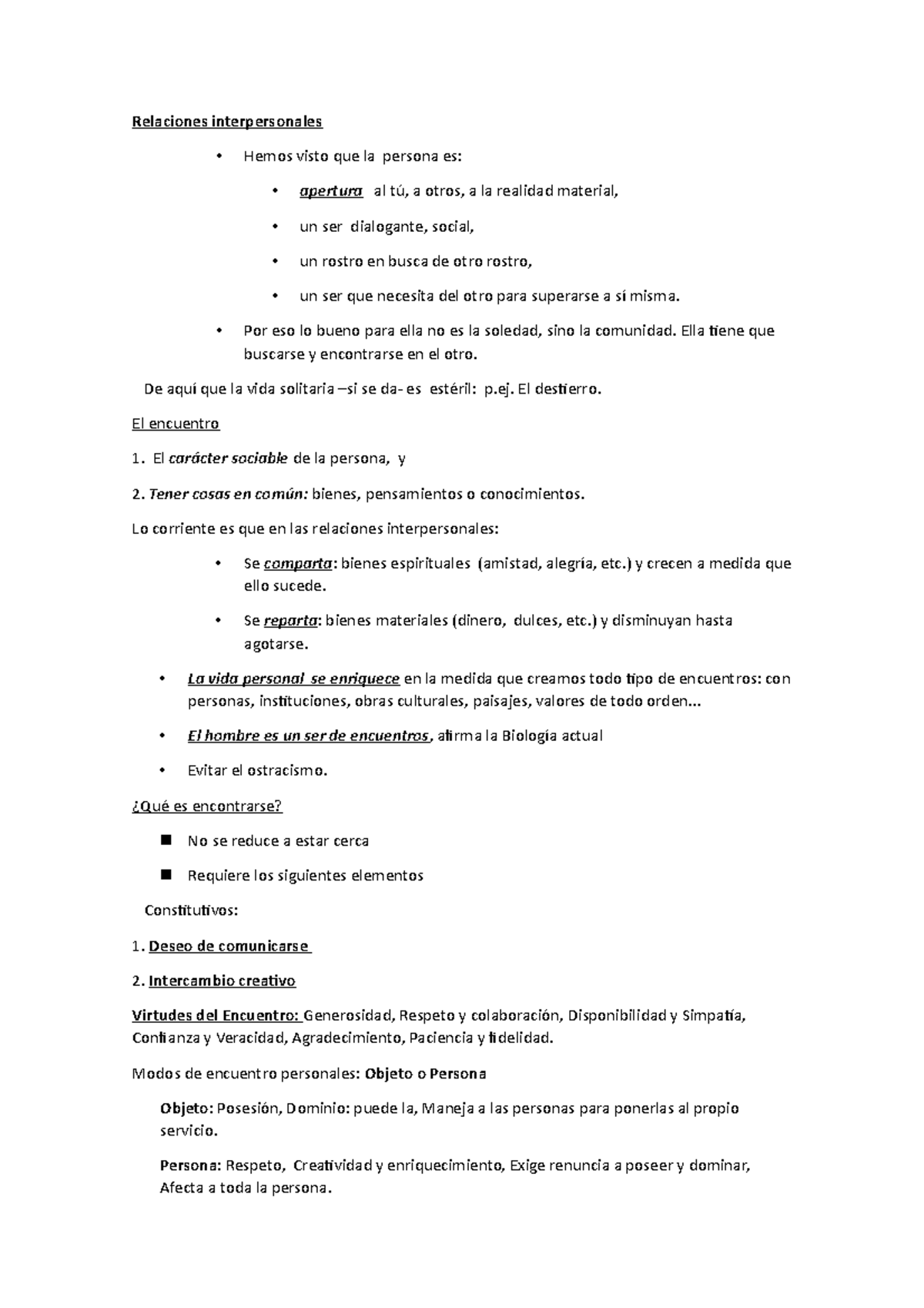 Resumen pc4 - Relaciones interpersonales - Hemos visto que la persona es: - apertura al tú, a ...