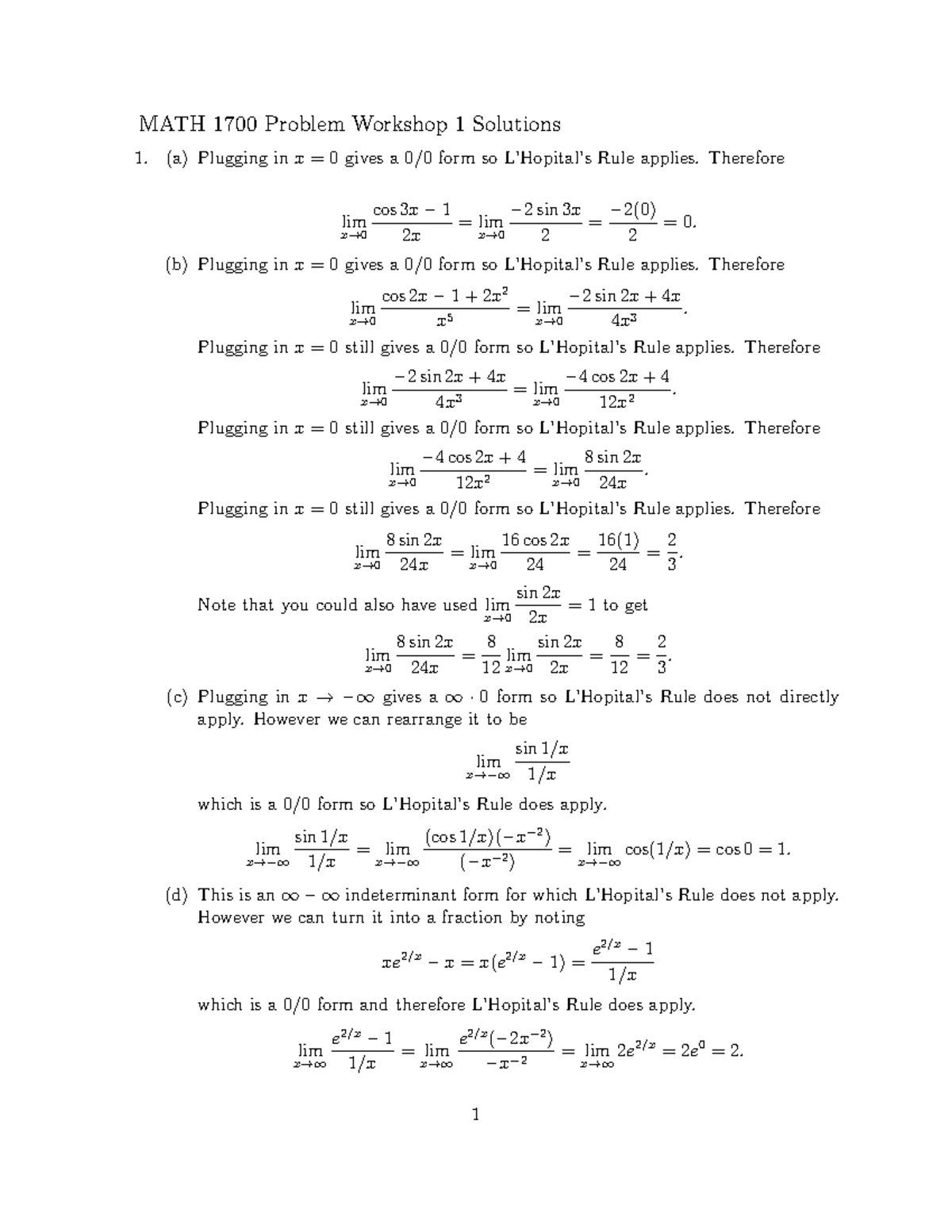 Math 1700 Worksheet 1 - MATH 1700 Problem Workshop 1 Solutions (a) Plugging inx= 0 gives a 0/0 ...