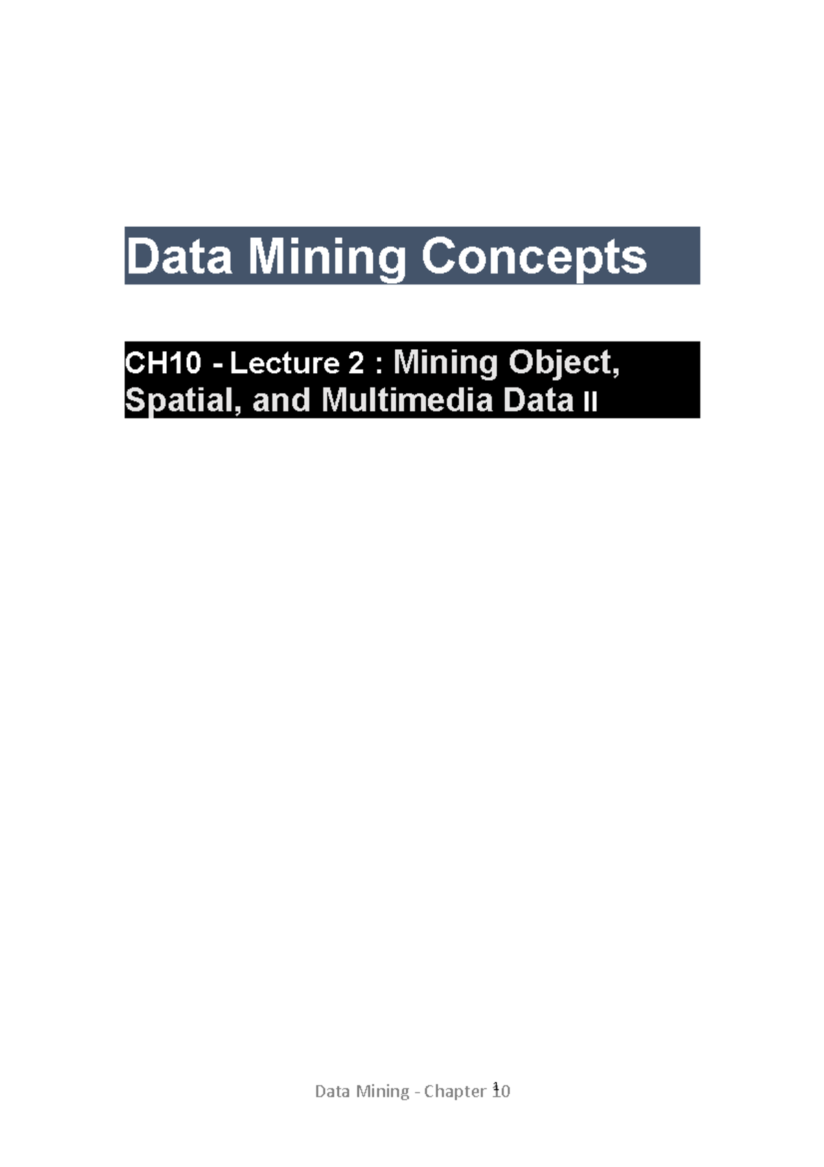 Data Mining Ch10 Mining Object Spatial And Multimedia Data Lecture 2 Data Mining Concepts