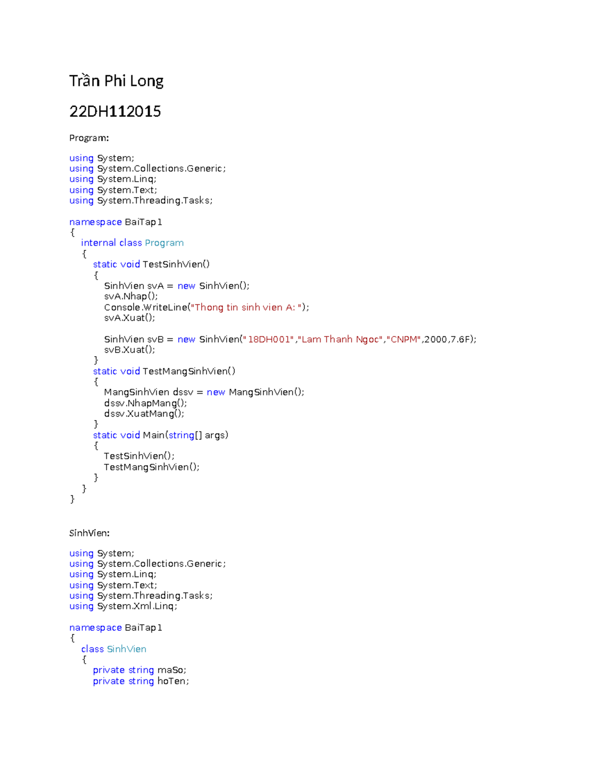 Ctdlgt - TH - BUỔI 1 - Bài tập thực hành - Trần Phi Long 22DH Program: using System; using - Studocu