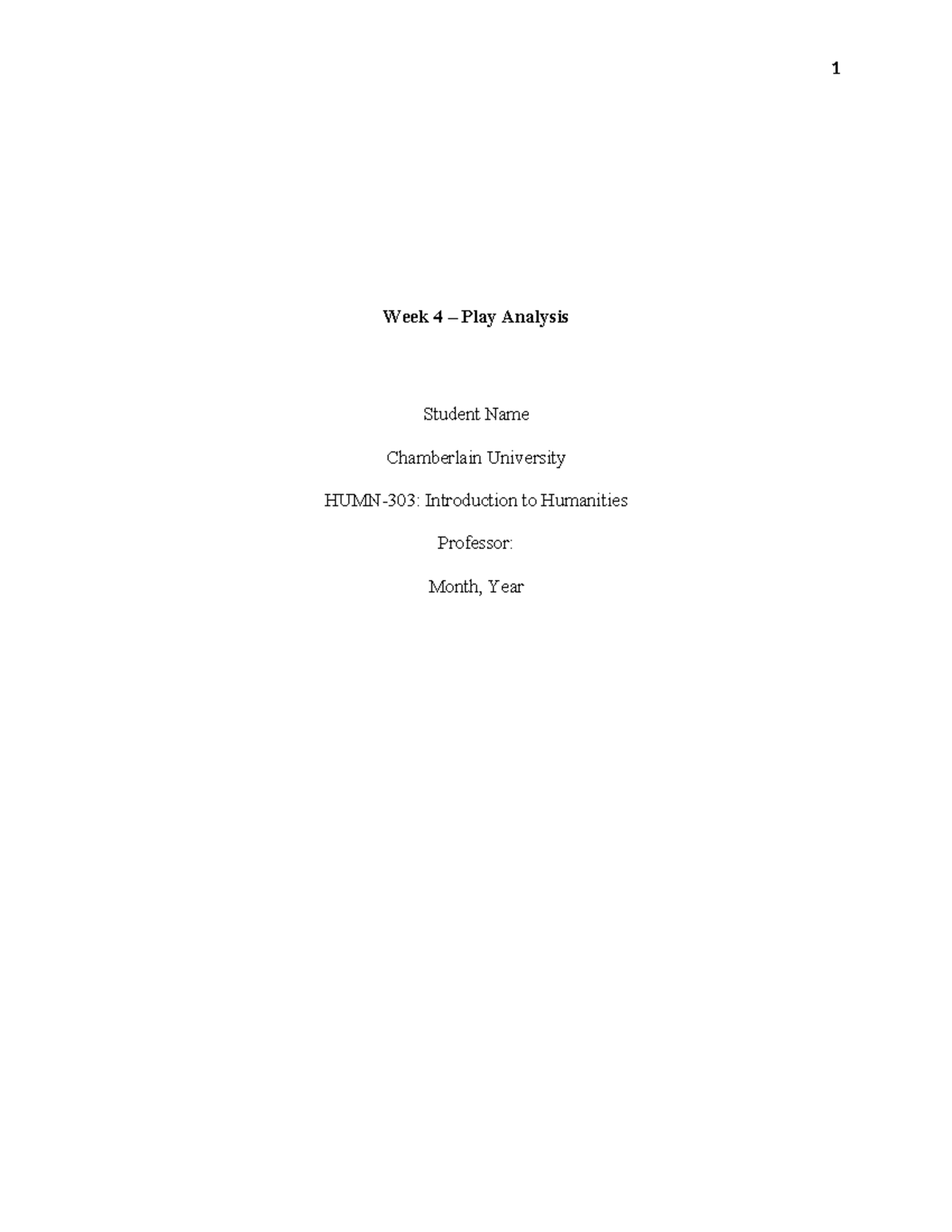 Week 4 Assignment - Week 4 – Play Analysis Student Name Chamberlain ...