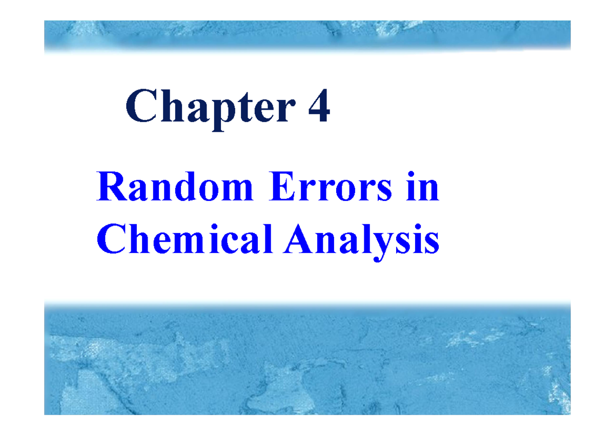 分析chap4 - 同時是中文版分析化學 - Chapter 4 Random Errors in Chemical Analysis 4A ...