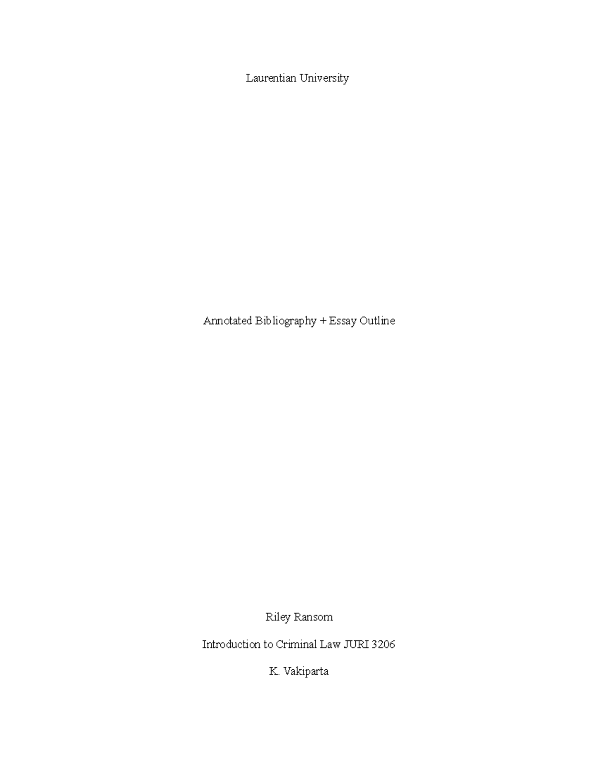Riley Ransom Annotated Bibliography and Essay Outline - JURI-3206EG ...