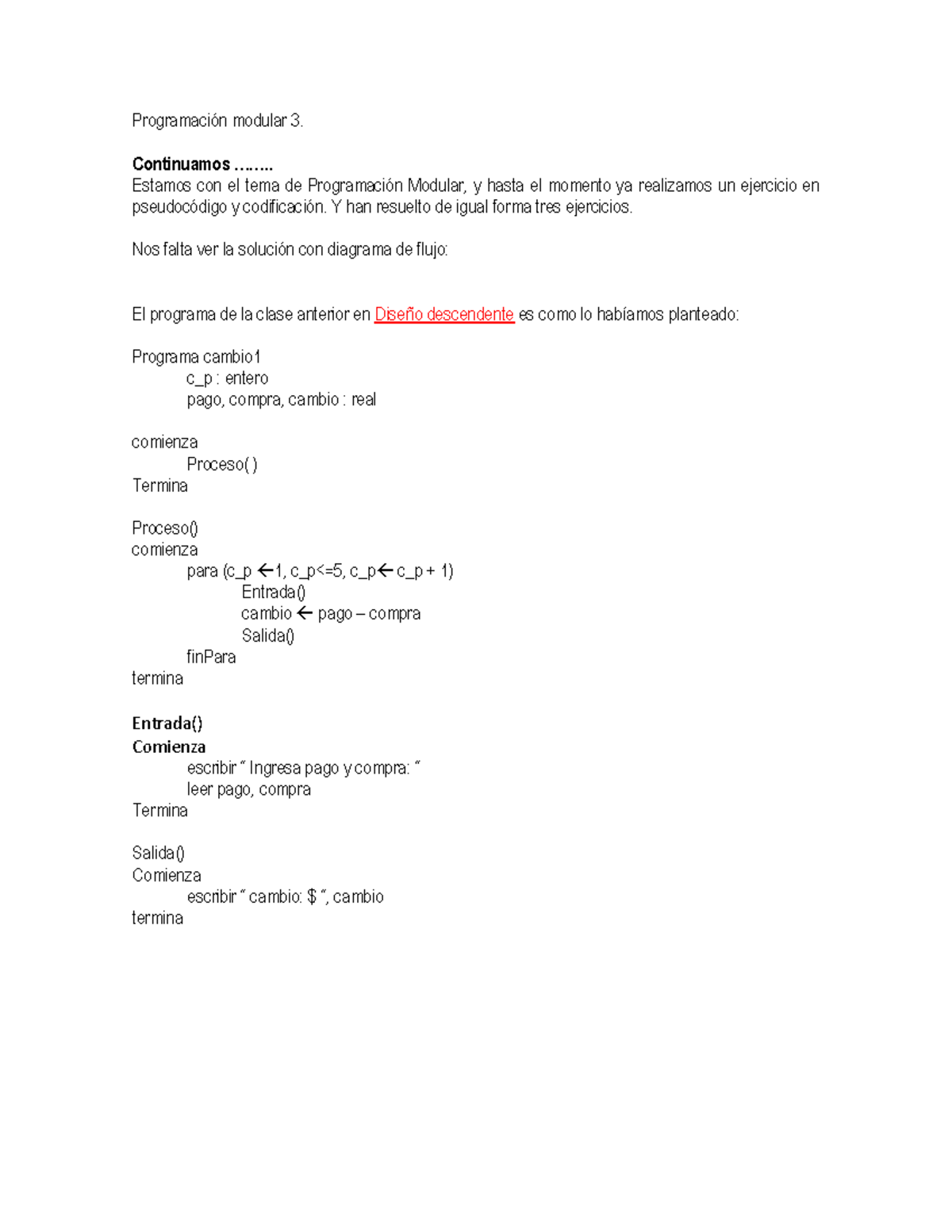 Programación Modular 3 - Continuamos ........ Estamos con el tema de Programación Modular, y ...