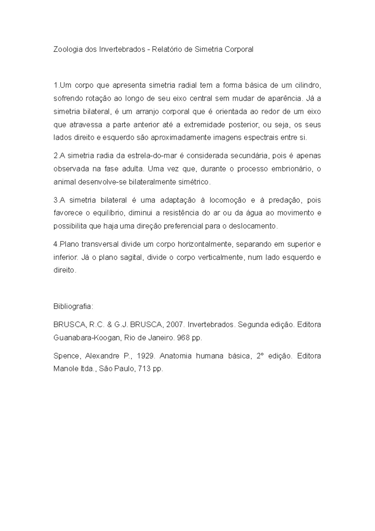 Relatório de Simetria Corporal. - Zoologia dos Invertebrados de ...