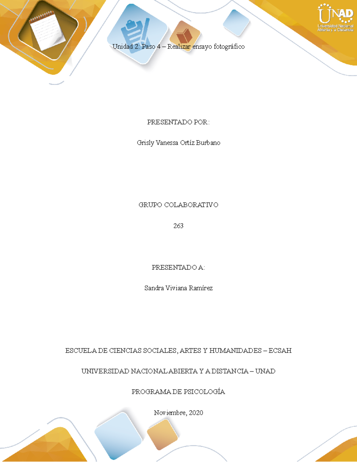 Paso 4 Grisly Ortíz 263 - Trabajos de la UNAD - Unidad 2: Paso 4 ...