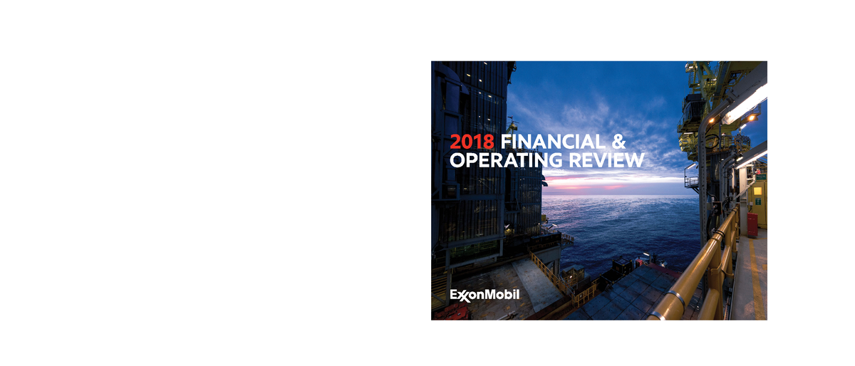 2018 Financial and Operating Review - EXXON MOBIL CORPORATION • 2018 ...