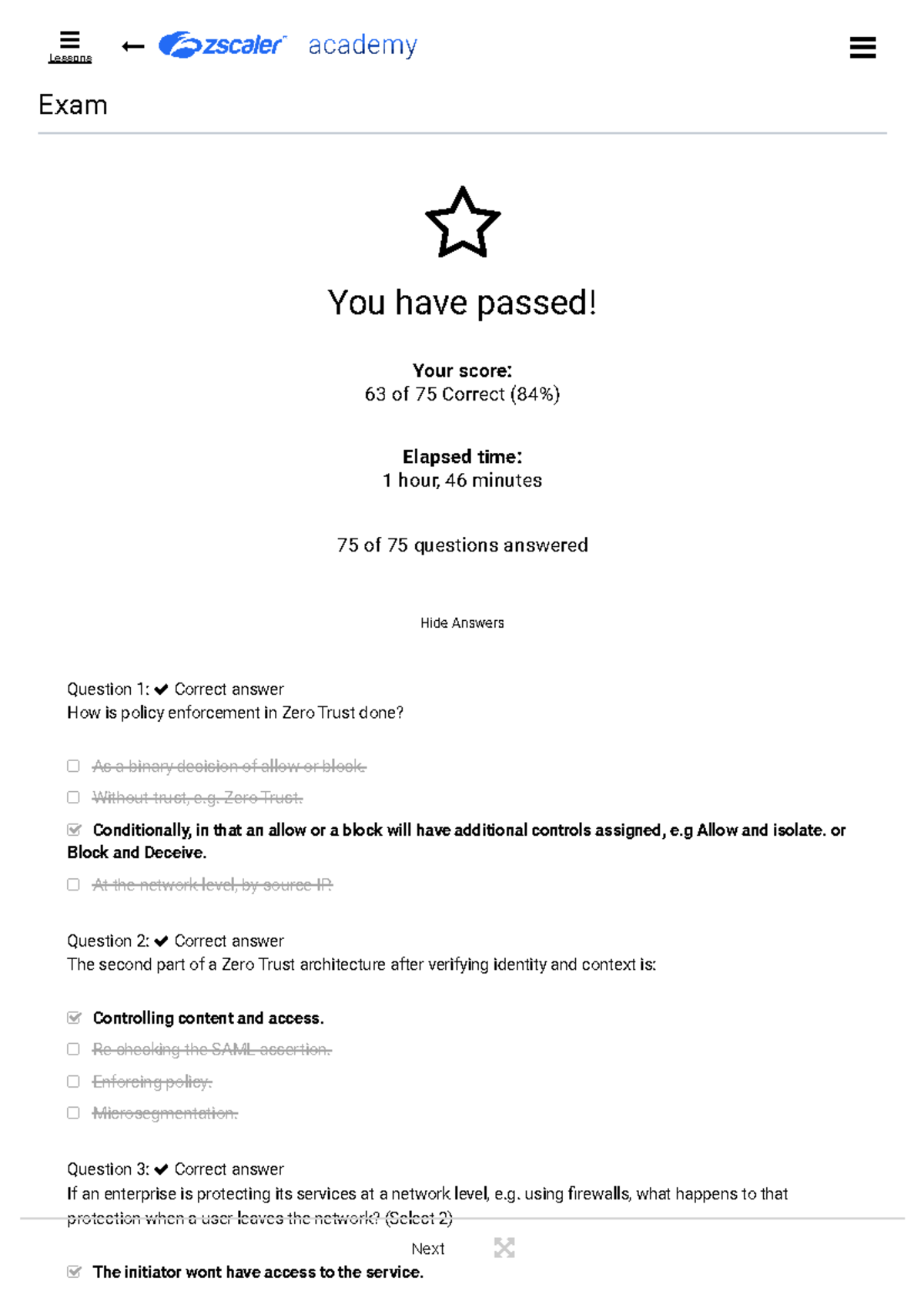 Zscaler ZTCA - Exam You have passed! Your score: 63 of 75 Correct (84% ...