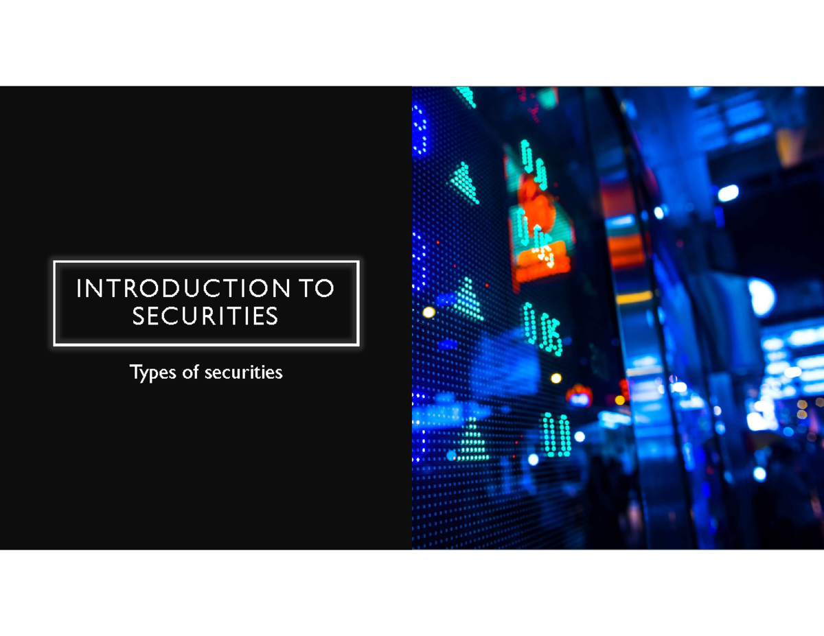 Types of Securities - echj - INTRODUCTION TO SECURITIES Types of ...