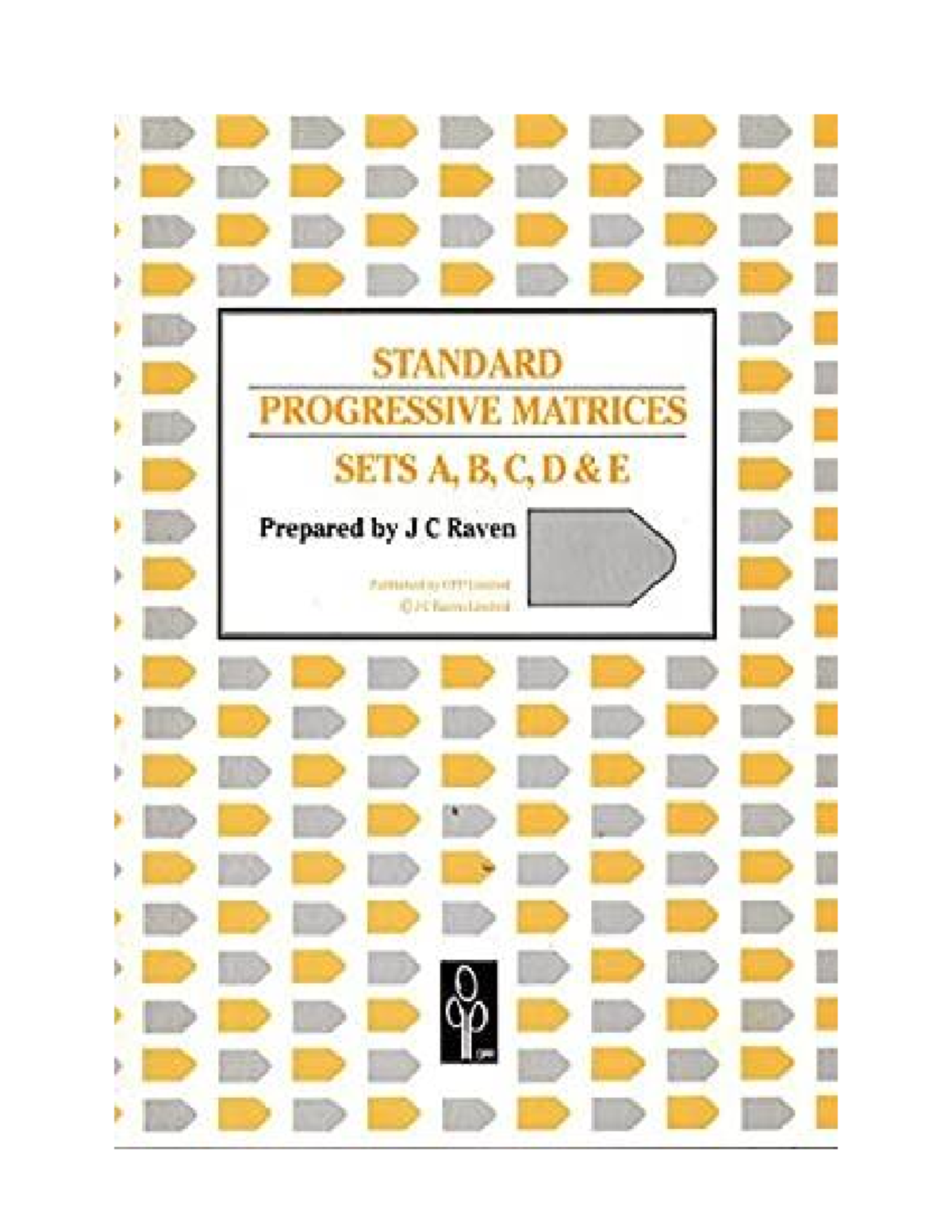 RSPM Write UP - gfrgr - STANDARD PROGRESSIVE MATRICES SETS A, B, C, Prepared JC Raven my ...