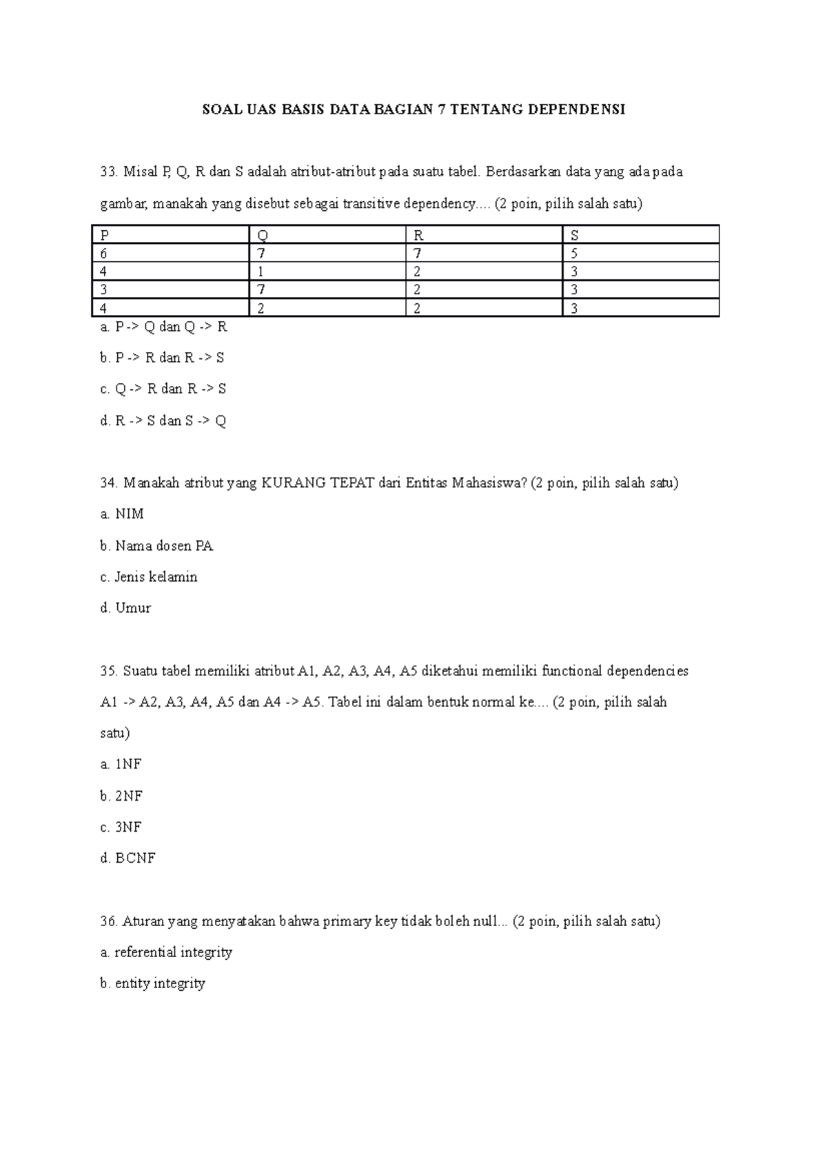 SOAL UAS Basis DATA Bagian 7 Tentang Dependensi - SOAL UAS BASIS DATA BAGIAN 7 TENTANG ...