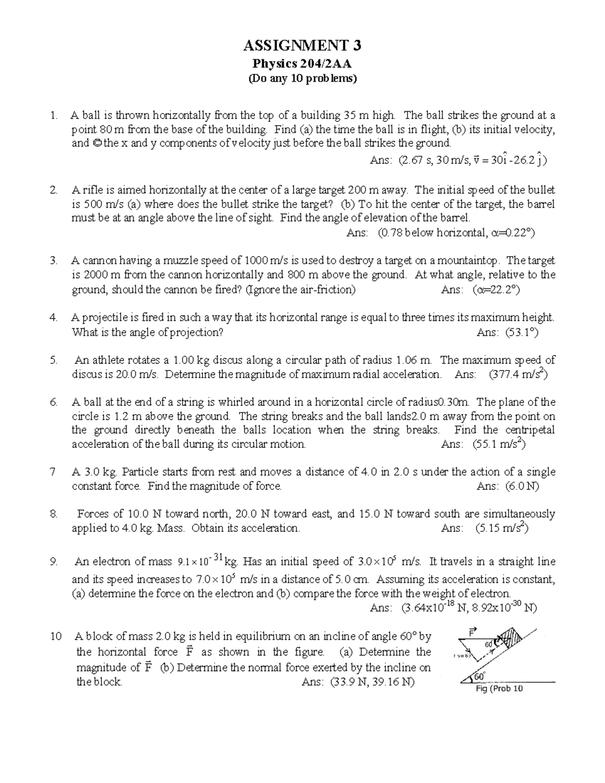 PHYS204-ASGN#3 - hw - ASSIGNMENT 3 Physics (Do any 10 problems) 1. A ...