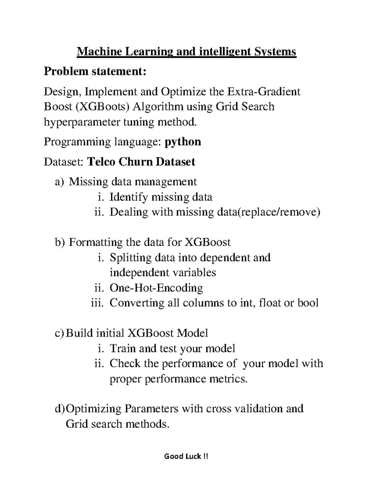 Machine Learning and intelligent Systems - Good Luck !! Machine ...