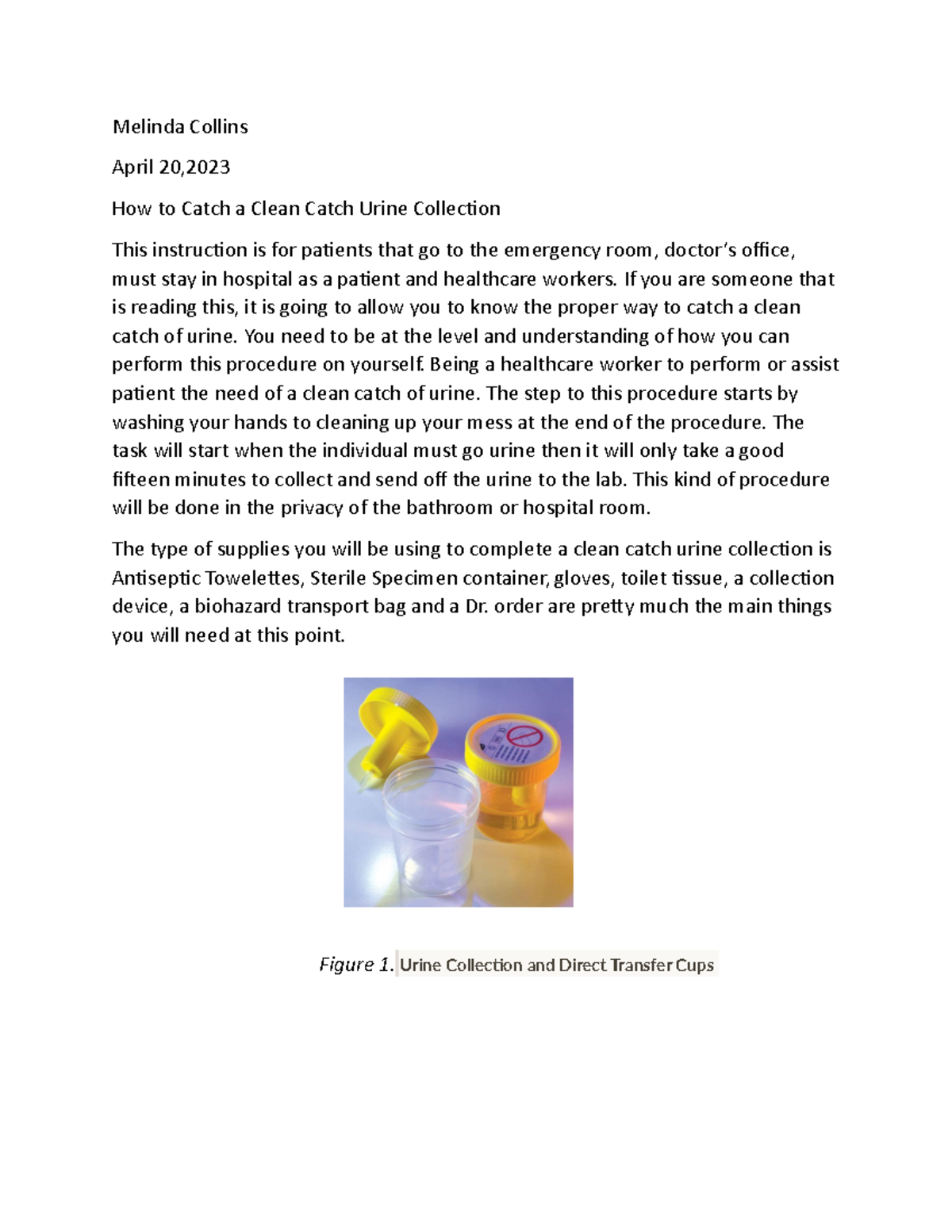 Clean Catch Urine Instruction - Melinda Collins April 20, How to Catch ...