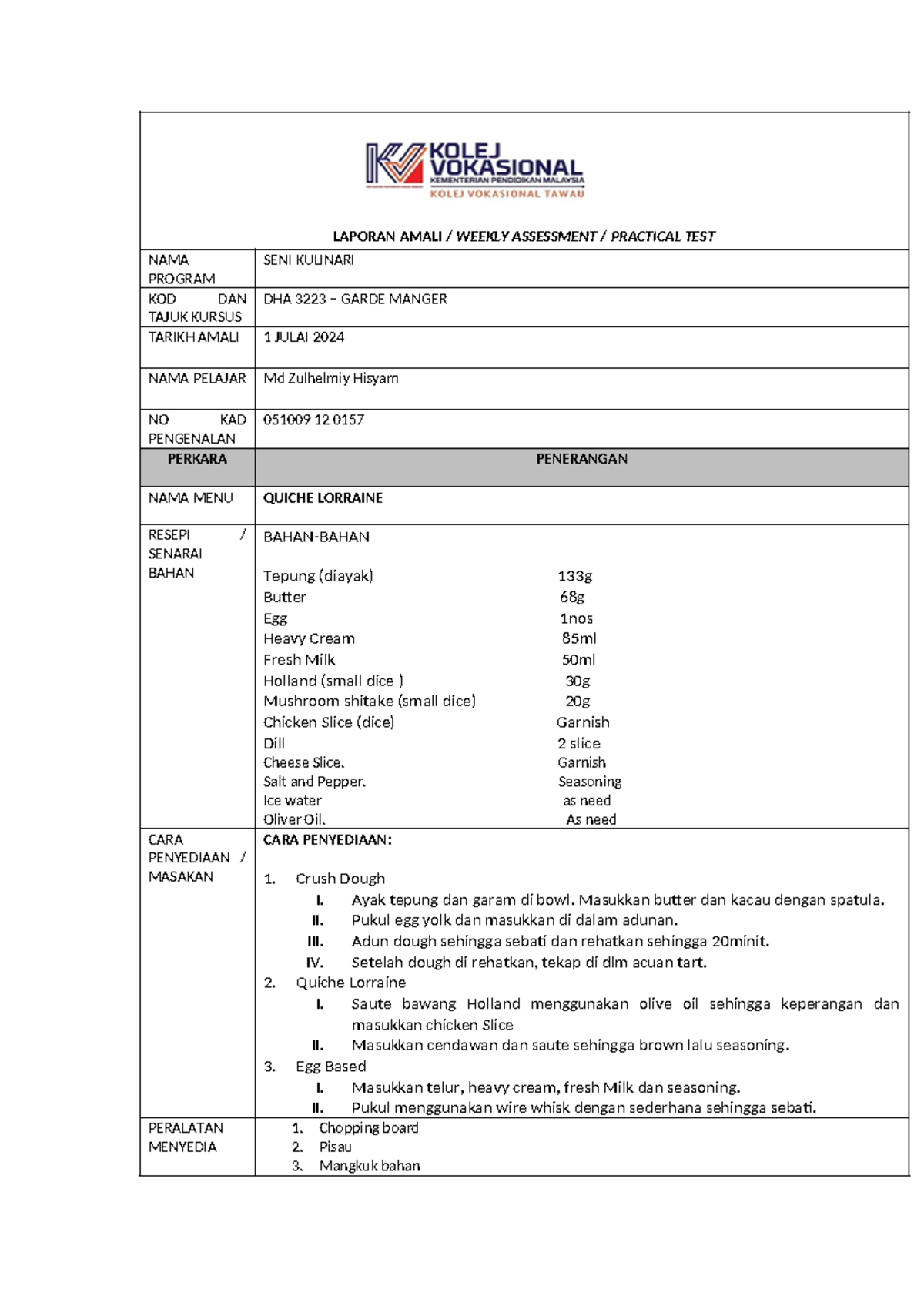 Quiche Lorrai ZUL - Contoh laporan - LAPORAN AMALI / WEEKLY ASSESSMENT ...