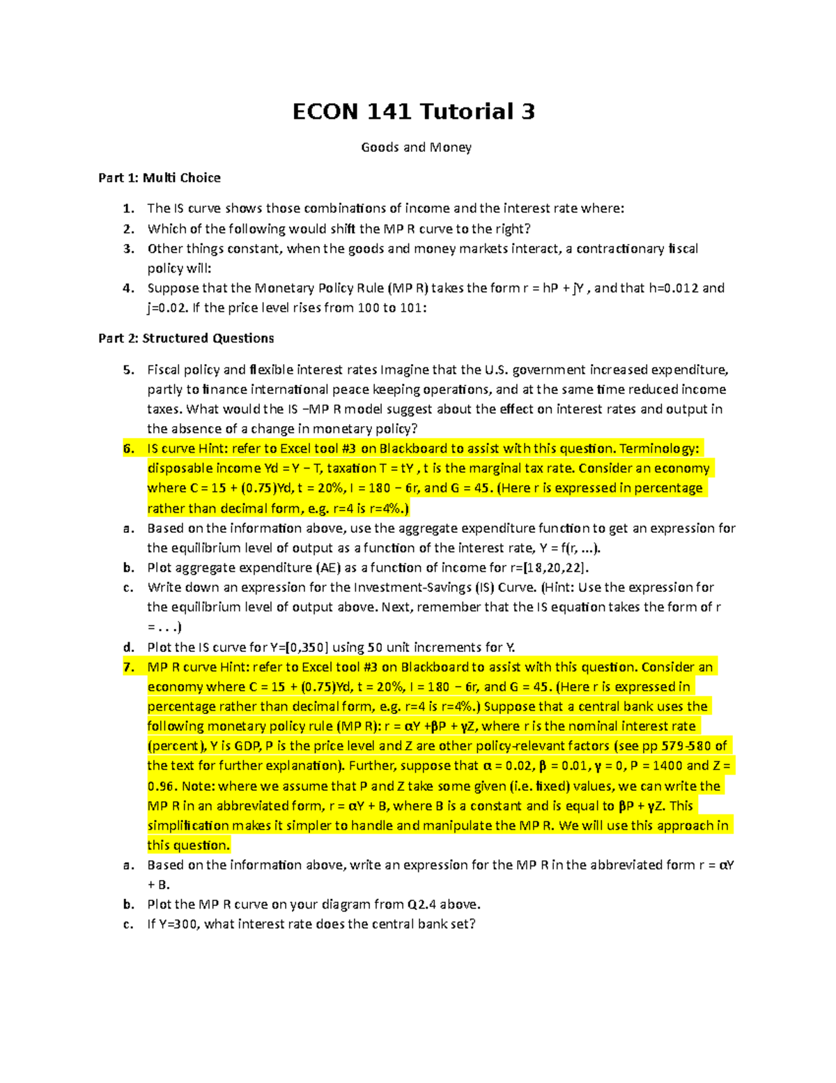 ECON141 - Tutorial 3 - ECON 141 Tutorial 3 Goods and Money Part 1: Multi Choice The IS curve ...