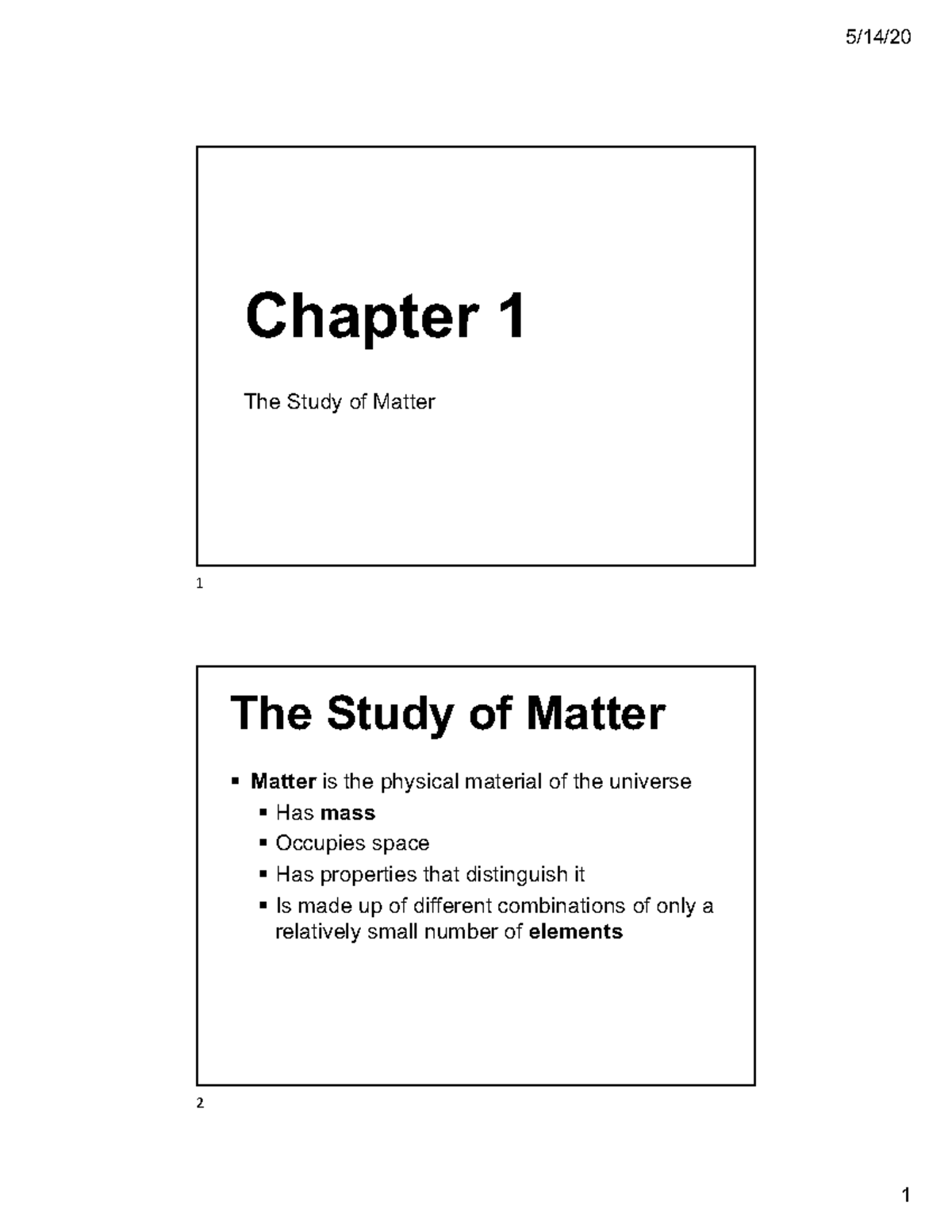 Chapter 1 - notes - Chapter 1 The Study of Matter 1 The Study of Matter ...