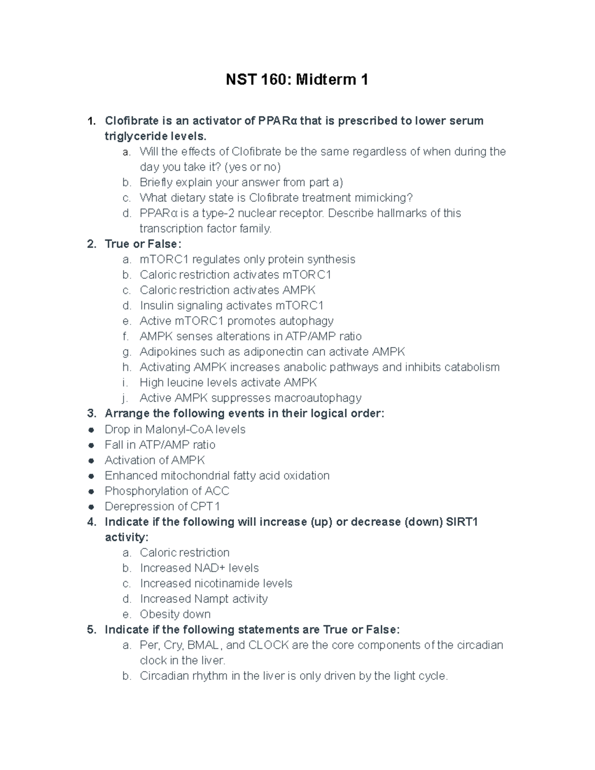 NST 160 Midterm 1 - NST 160: Midterm 1 Clofibrate is an activator of ...