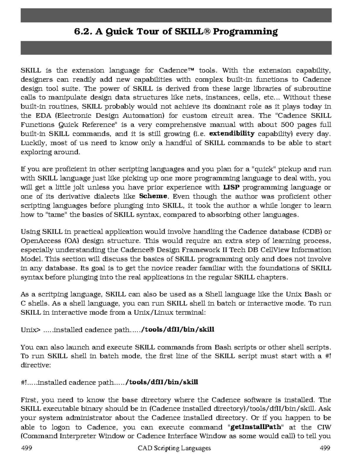 Cad Scripting Languages skill - SKILL is the extension language for Cadence™ tools. With the ...