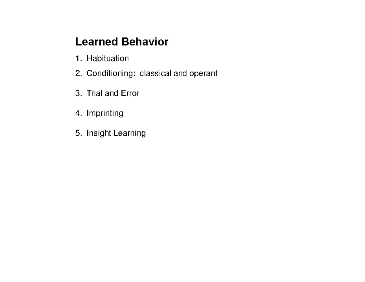 Ch 8 Behavior II - Lecture notes ch 8 - Learned Behavior 1. Habituation ...
