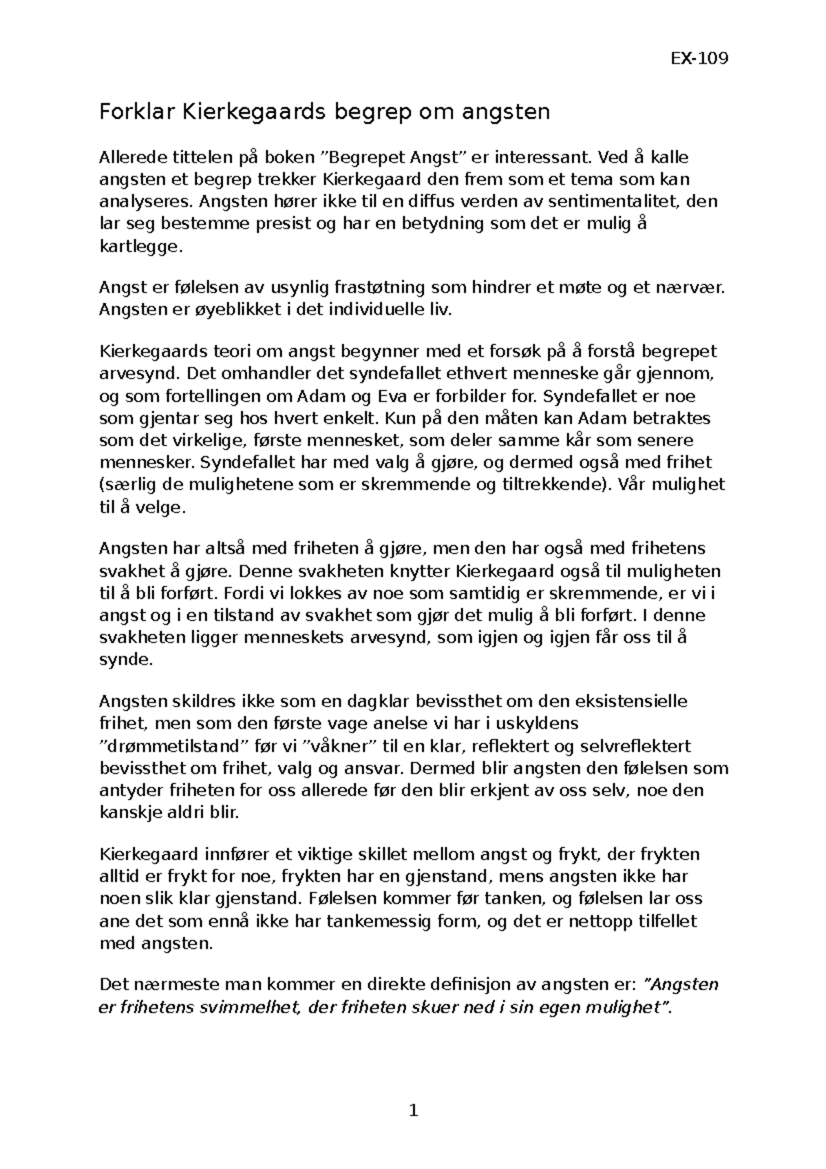 Forklar Kierkegaards begrep om angsten - Ved kalle angsten et begrep ...