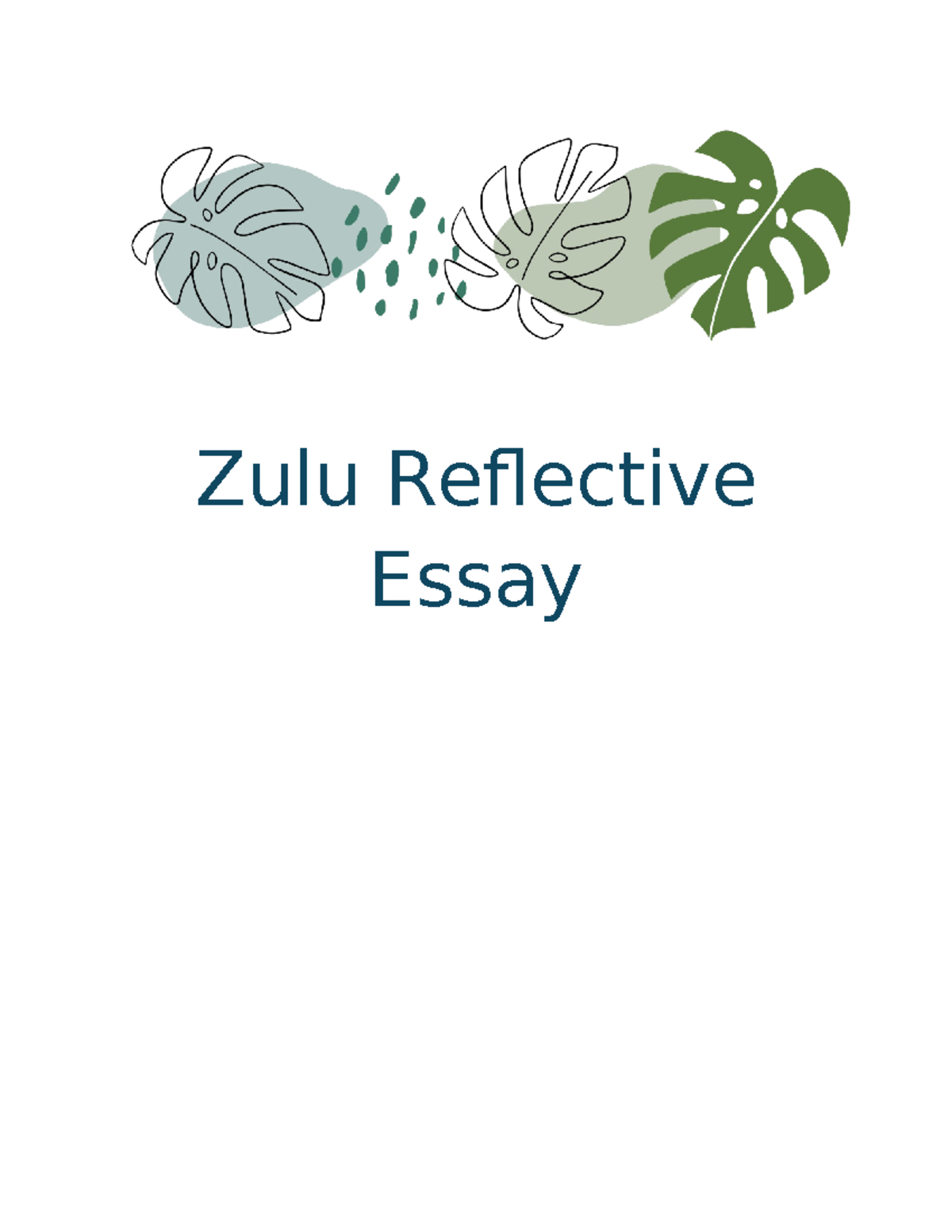 COLZ018 Assignment 1 - reflective essay - Zulu Reflective Essay When I ...