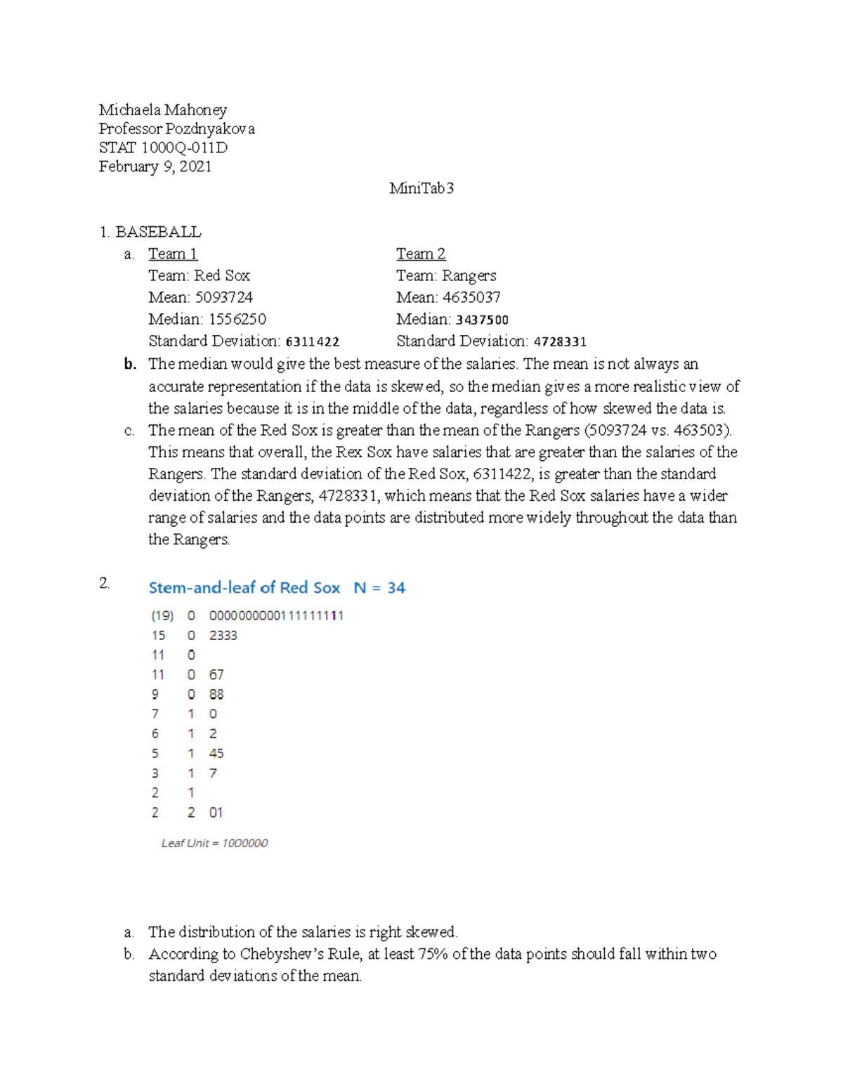Mini Tab 3 - minitab - Michaela Mahoney Professor Pozdnyakova STAT 1000Q-011D February 9, 2021 ...