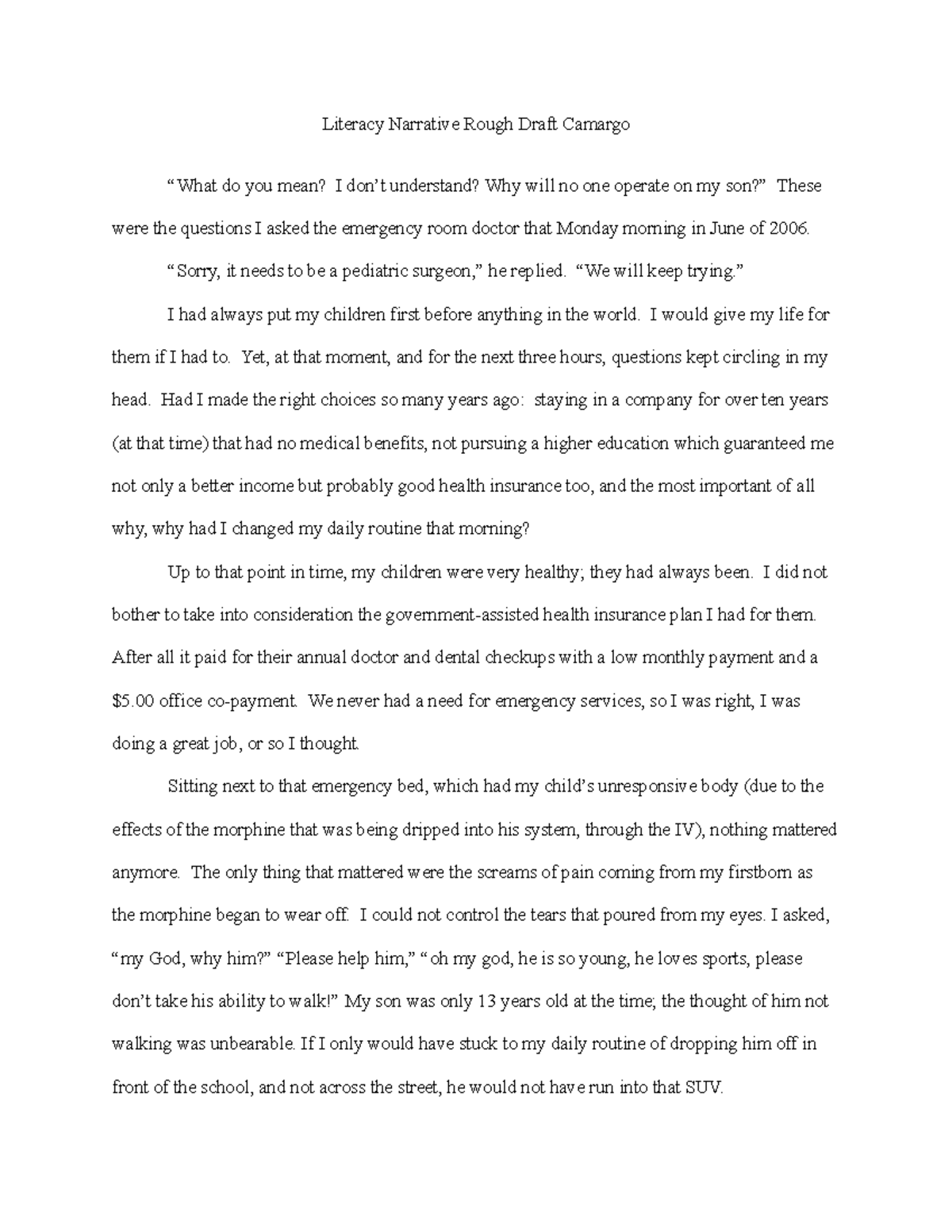 Narrative Essay Draft - Literacy Narrative Rough Draft Camargo “What do ...