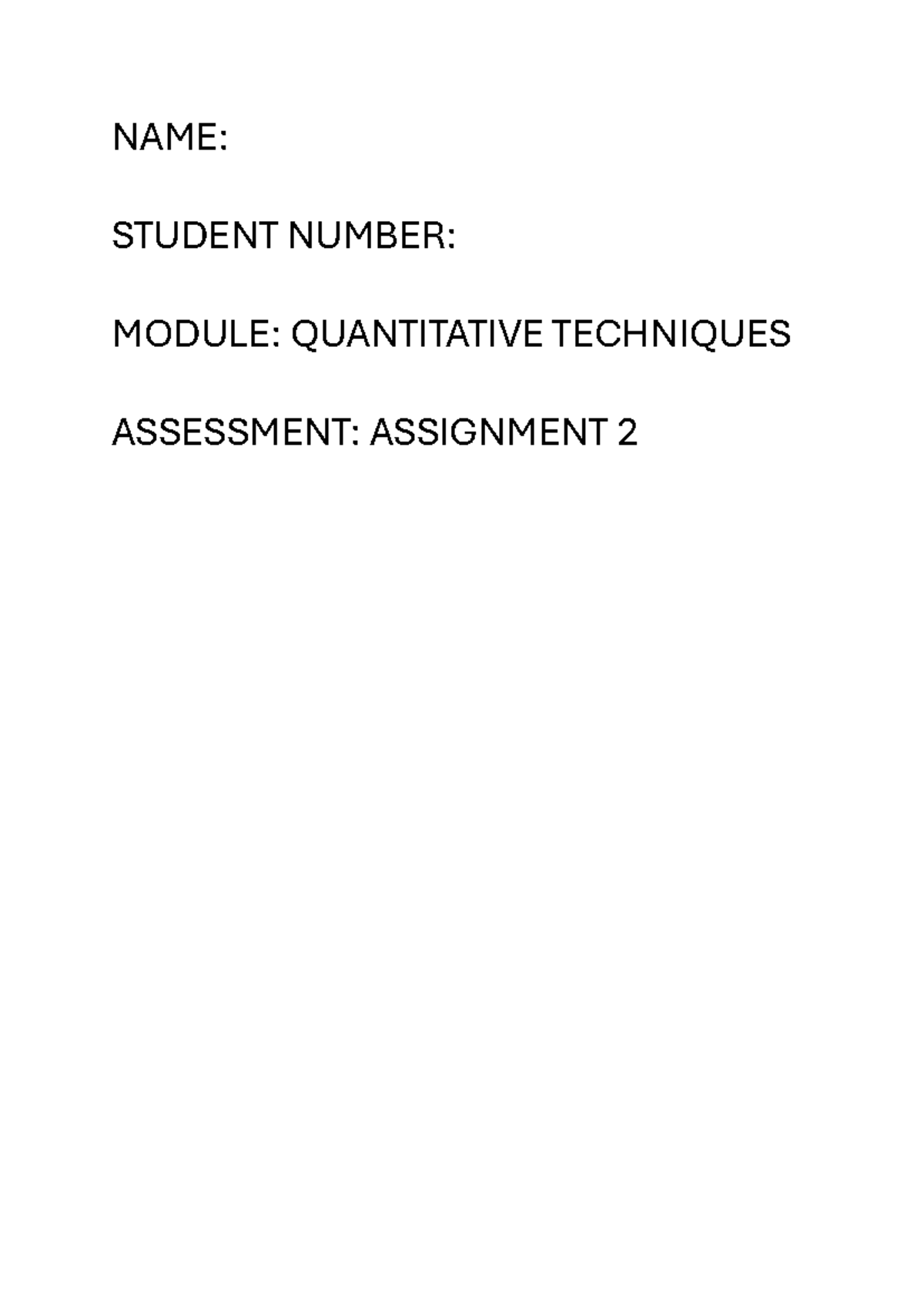 QUAT assignment 2 - NAME: STUDENT NUMBER: MODULE: QUANTITATIVE ...