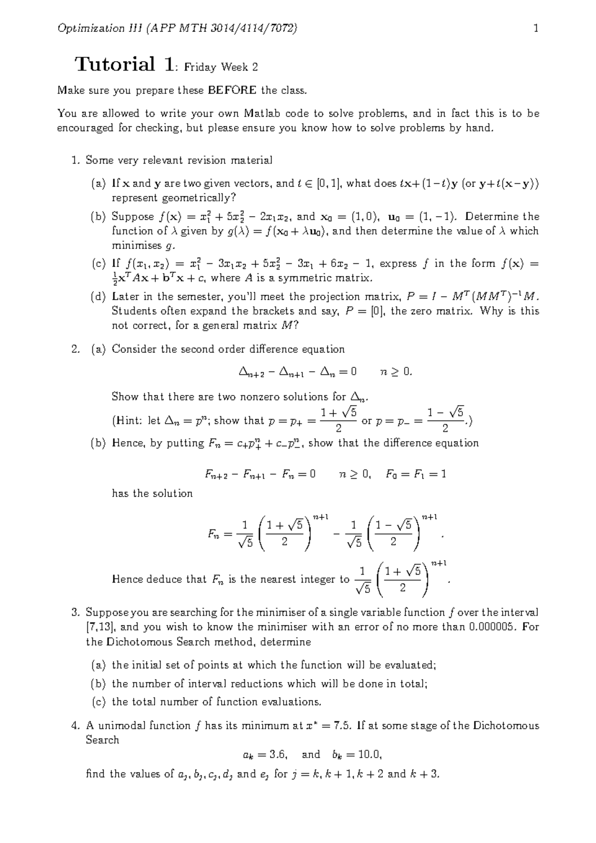 Tutorial 1 - Optimization III (APP MTH 3014/4114/7072) 1 Tutorial 1: Friday Week 2 Make sure you ...