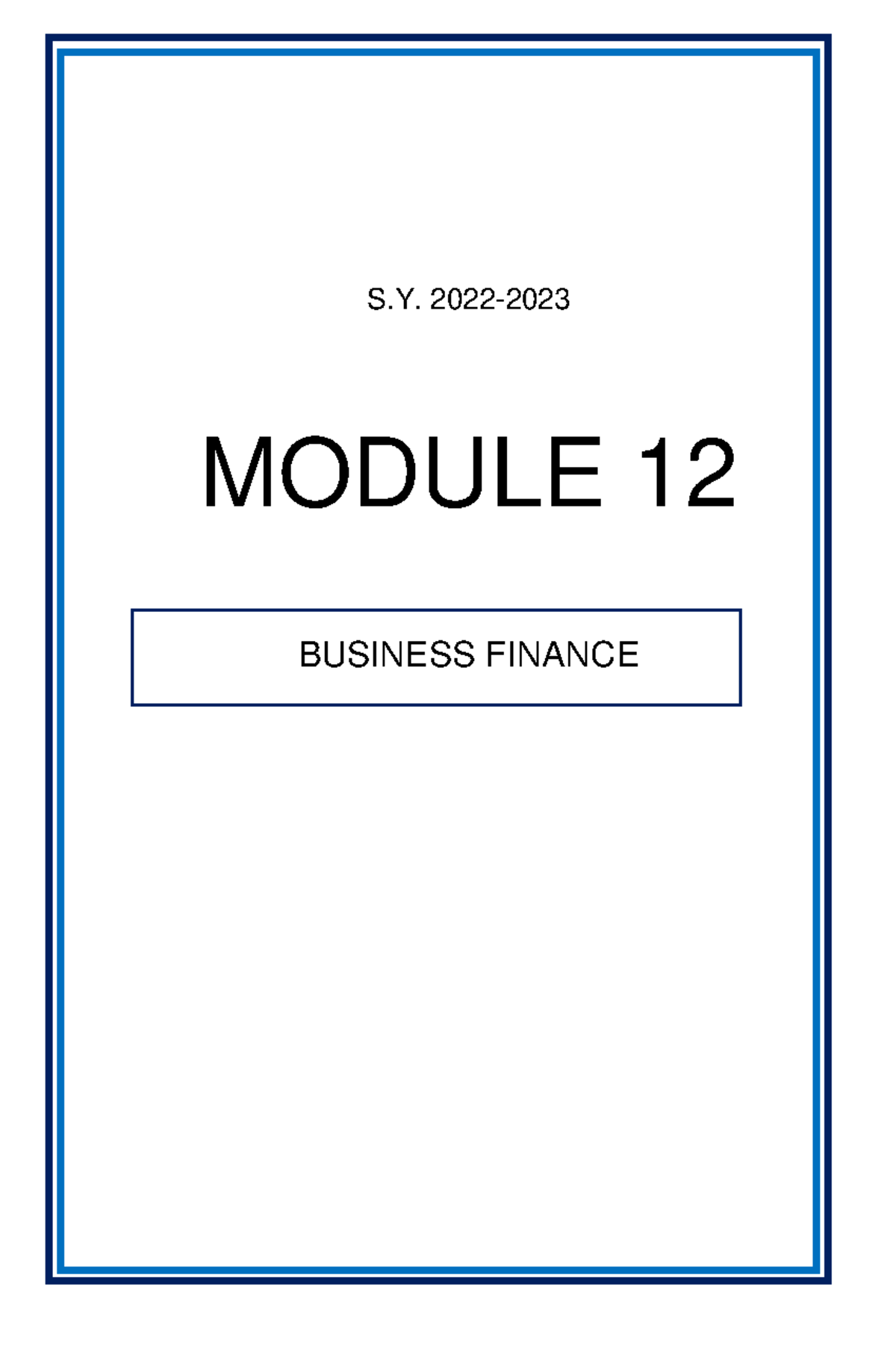 Business finance 13 - Lesson 13 - S. 2022- MODULE 12 BUSINESS FINANCE ...