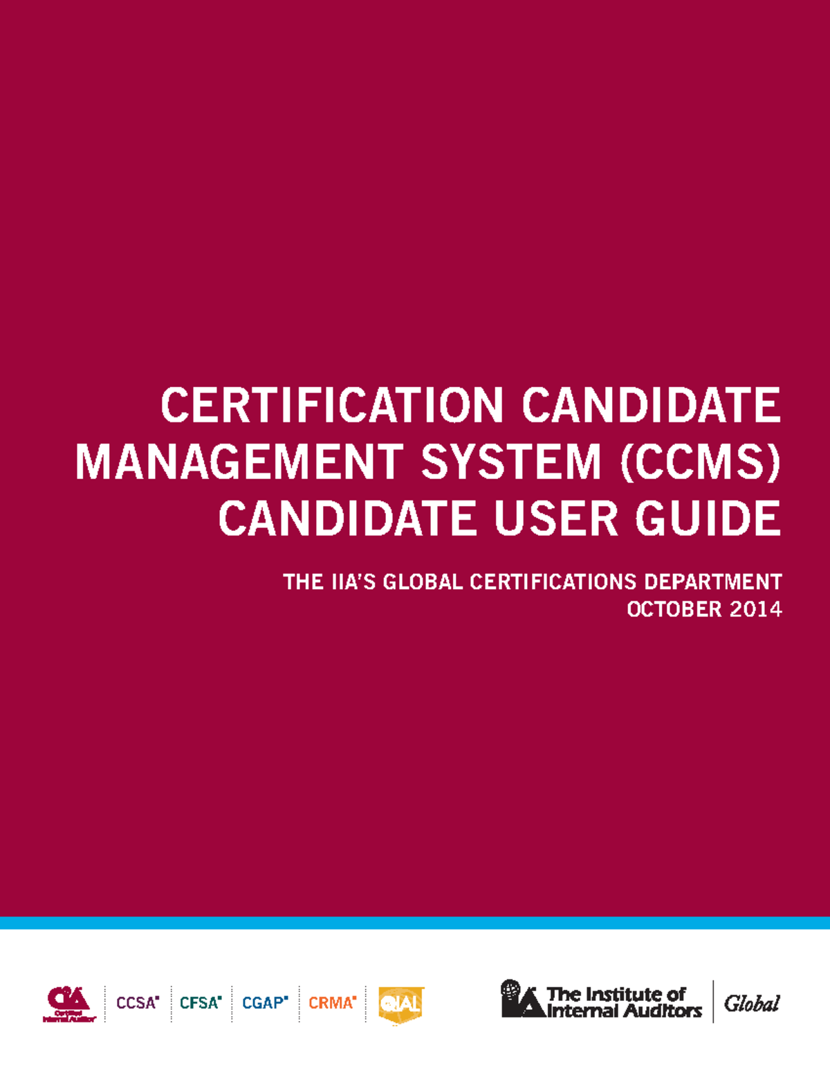 CCMS Candidate User Guide - CERTIFICATION CANDIDATE MANAGEMENT SYSTEM (CCMS) CANDIDATE USER ...