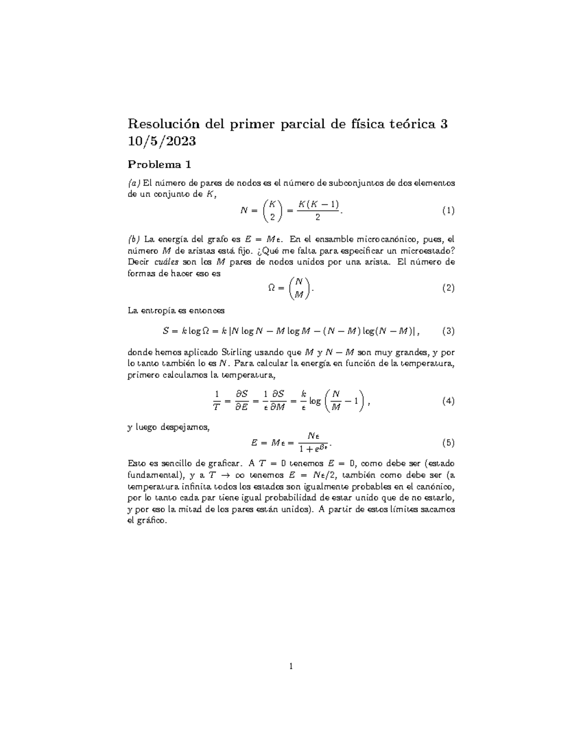 Resolución - Primer parcial resuelto - Resoluci ́on del primer parcial ...