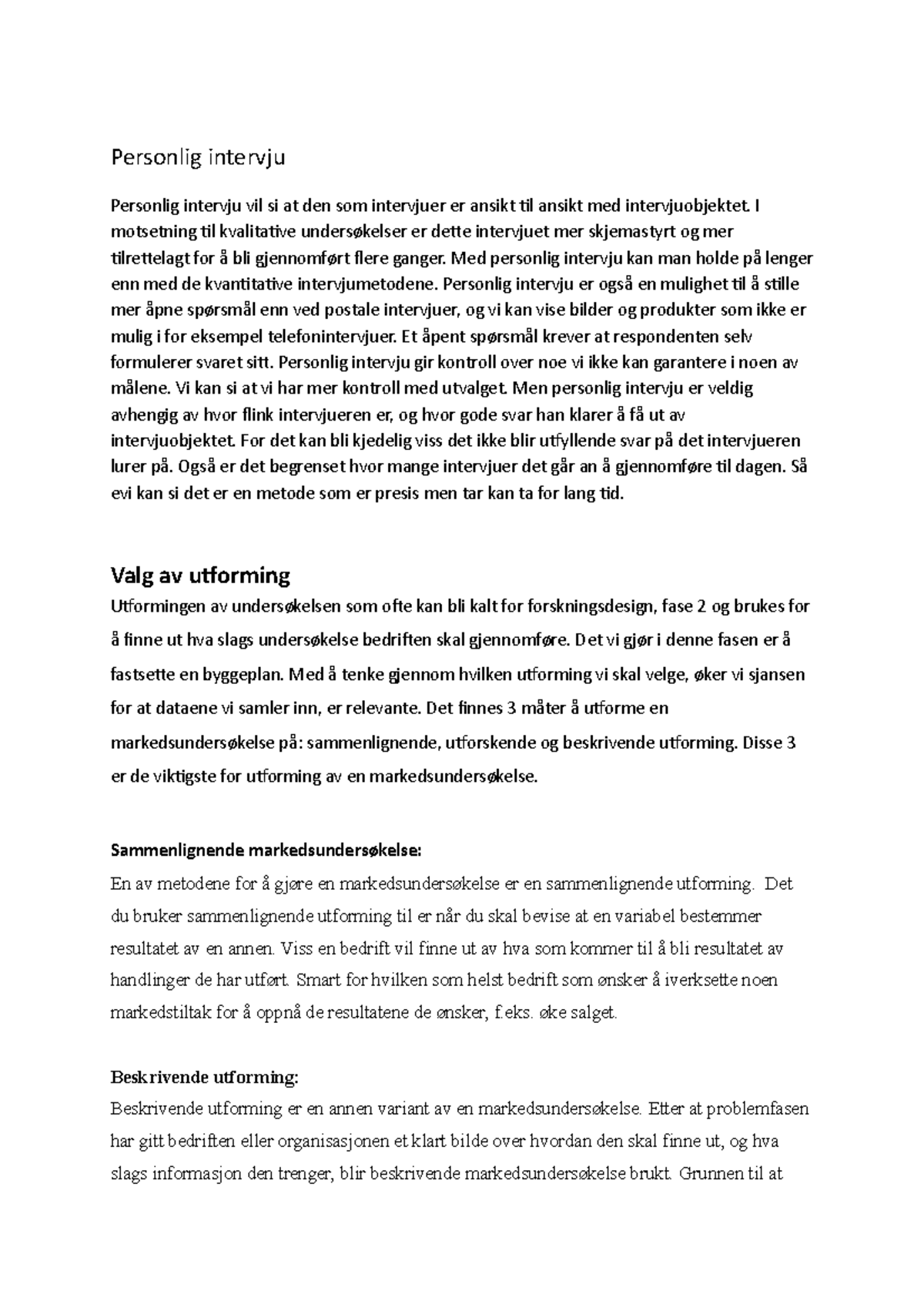 Personlig intervju - Personlig intervju Personlig intervju vil si at ...