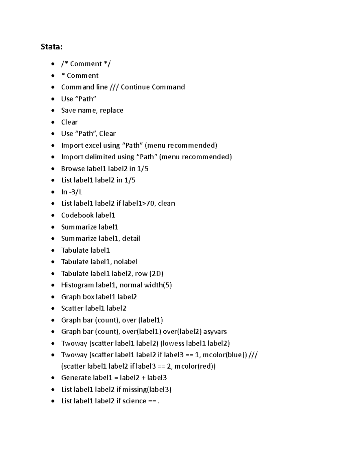 Basic Stata Commands Stata Comment Comment Command Line Continue Command Use “path
