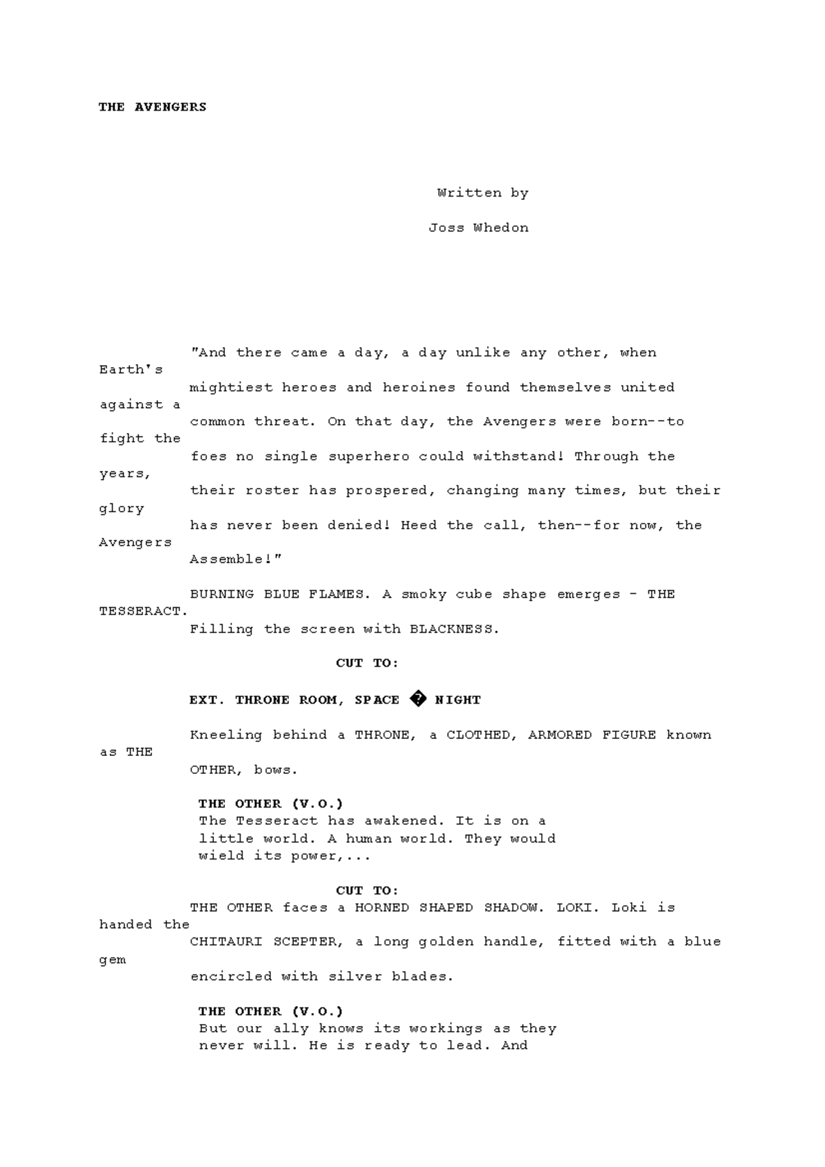 The Avengers - Movie script - THE AVENGERS Written by Joss Whedon "And ...