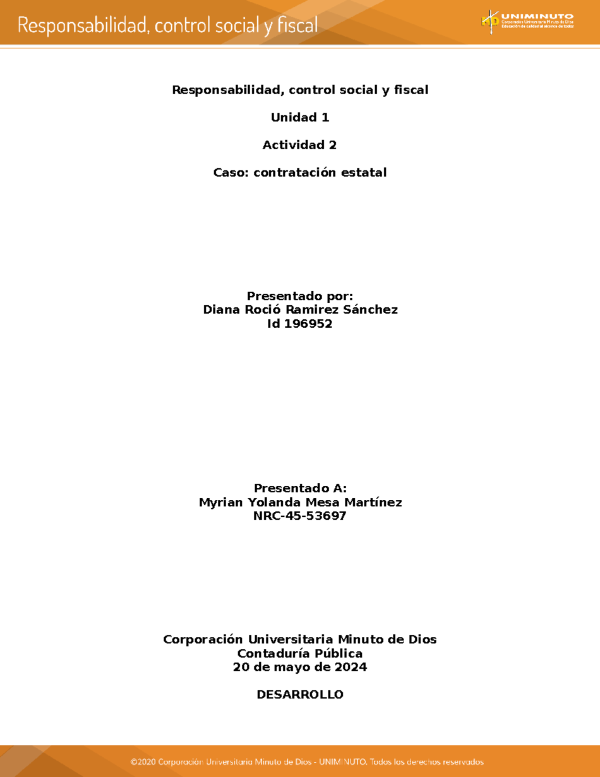 Uni1 act2 cas con est - TRB - Responsabilidad, control social y fiscal Unidad 1 Actividad 2 Caso ...